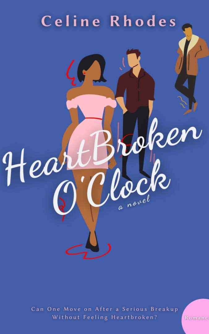 Heartbreak O'clock: BWWM Romance by Celine Rhodes | Goodreads