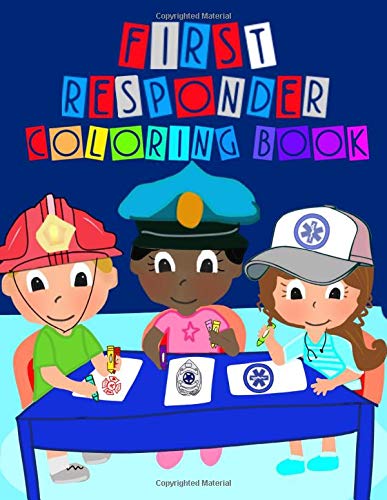 First Responder Kids Coloring Book by Donna Miele | Goodreads