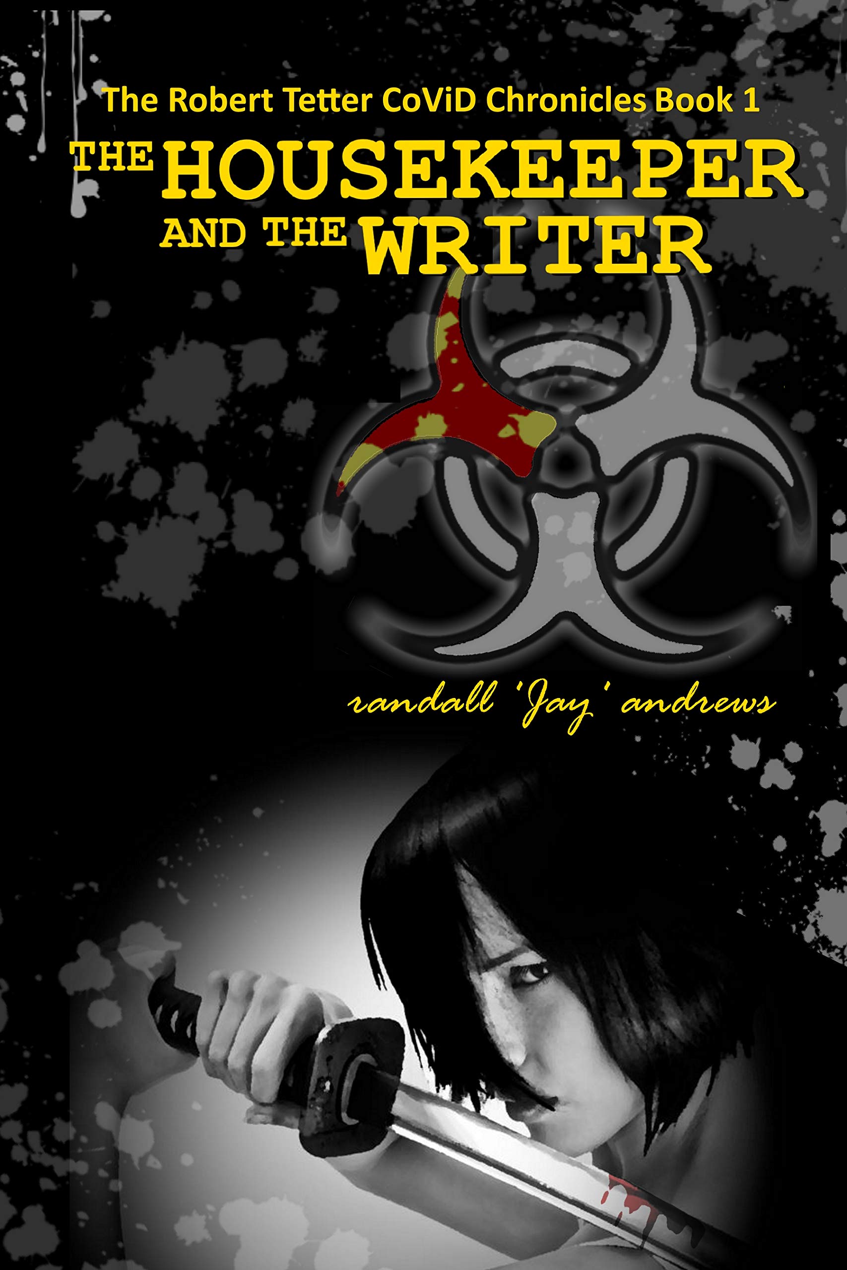 The Housekeeper and the Writer: The Robert Tetter CoViD Chronicles ...