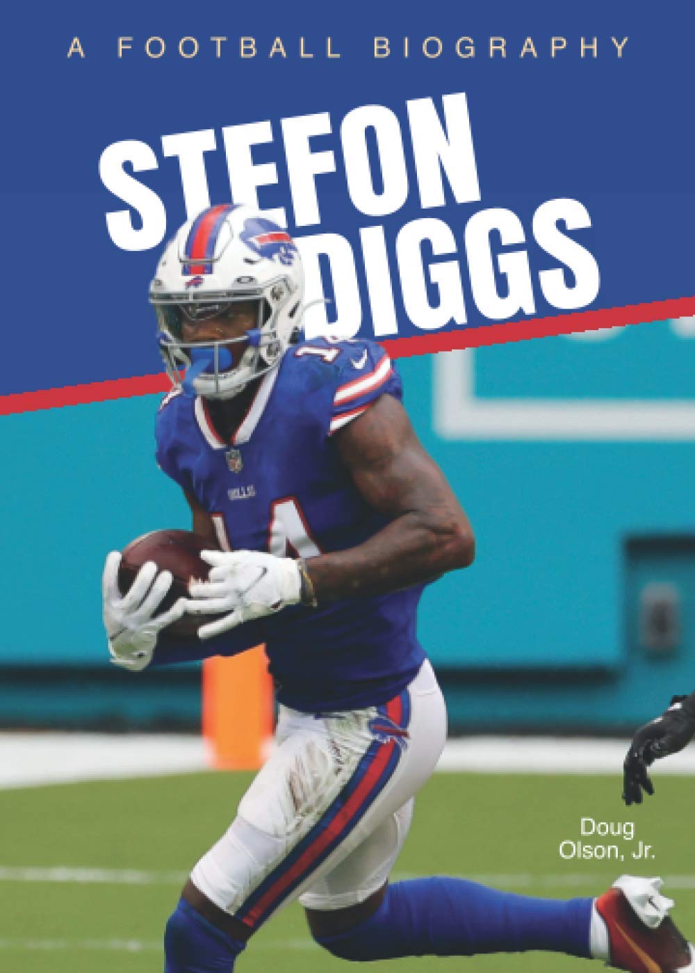 Stefon Diggs: A Football Biography by Doug Olson Jr. | Goodreads