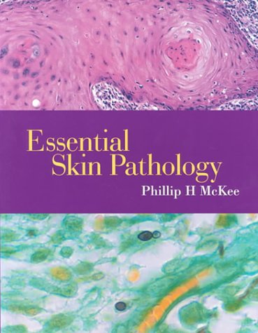 Essential Skin Pathology by Phillip H. McKee | Goodreads