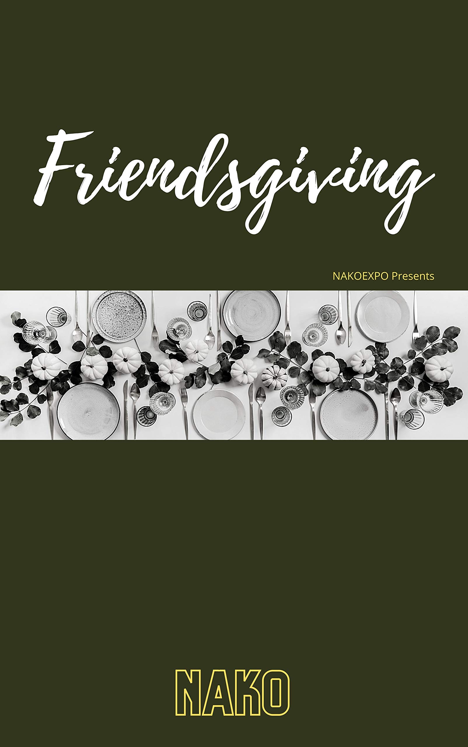Friendsgiving: The Ash & Pat Story by Nako | Goodreads