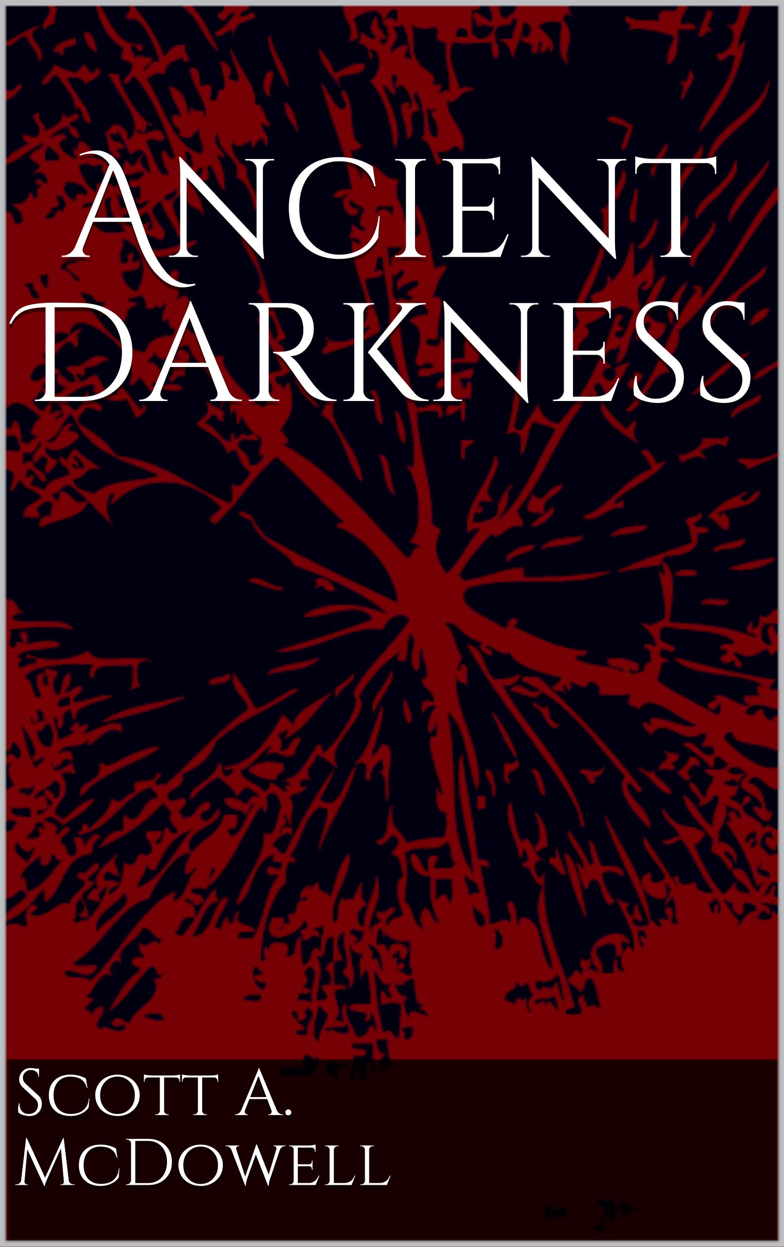 Ancient Darkness (New Light Book 2) by Samantha A. McDowell | Goodreads