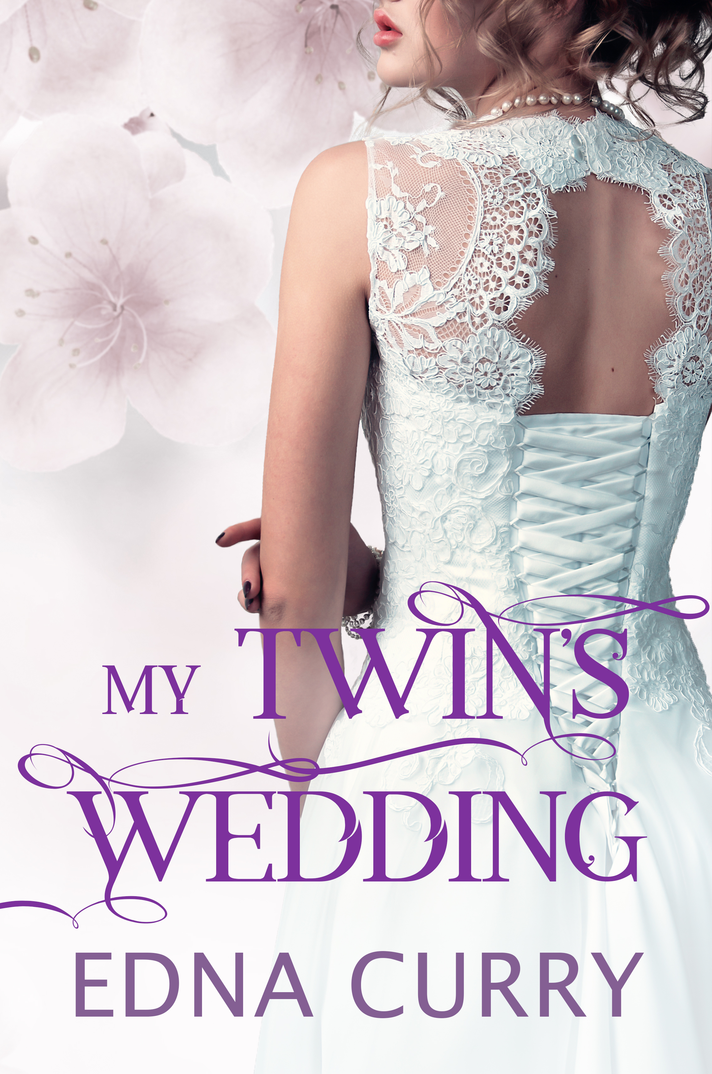 My Twin's Wedding by Edna Curry | Goodreads