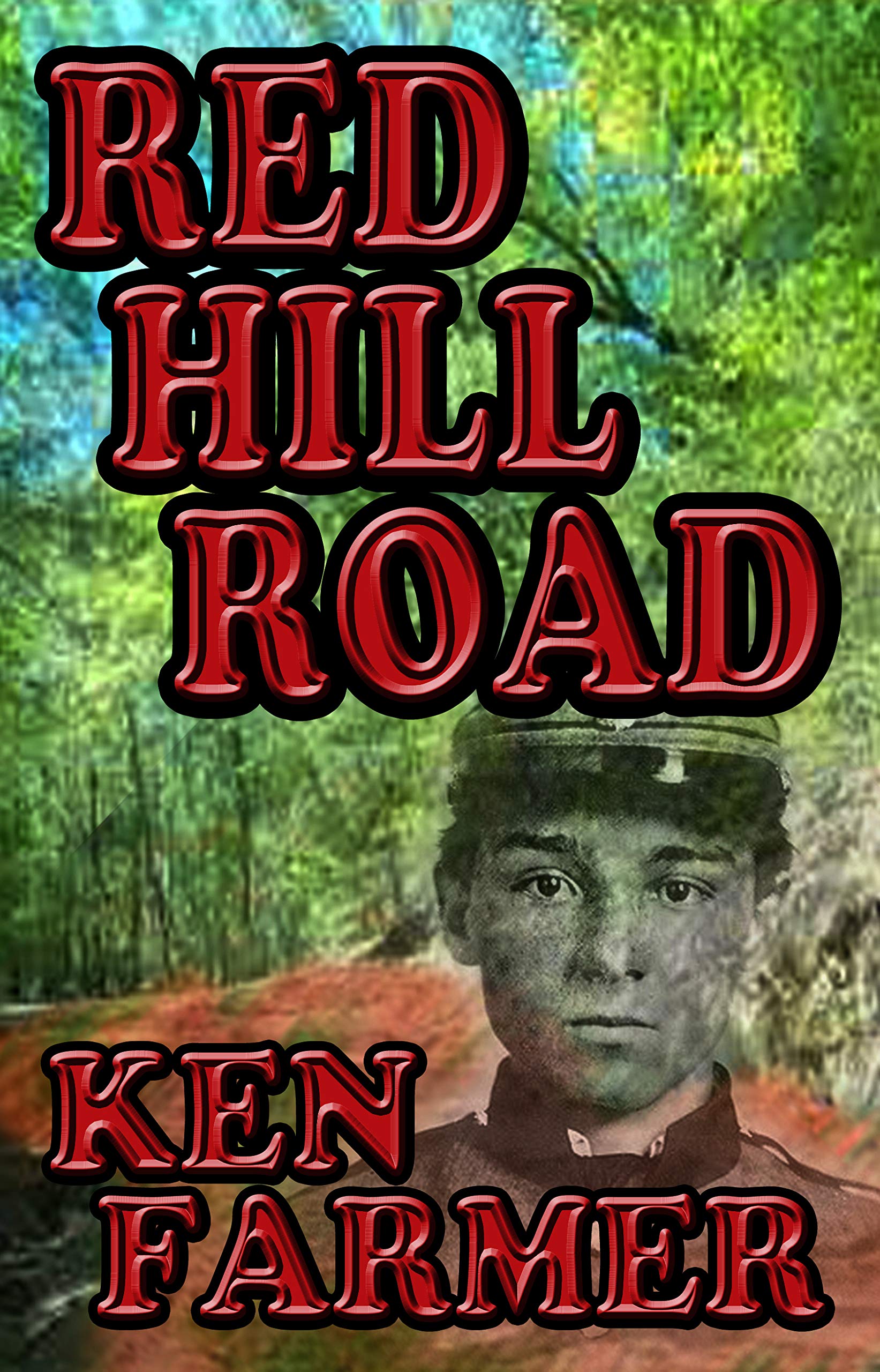 RED HILL ROAD (Three Creeks #2) by Ken Farmer | Goodreads