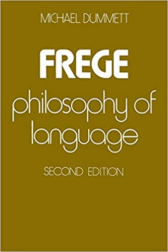 Frege: Philosophy of Language by Michael Dummett | Goodreads