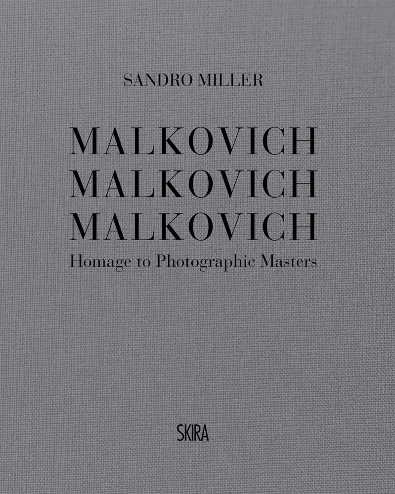 Sandro Miller: Malkovich Malkovich Malkovich: Homage to Photographic ...