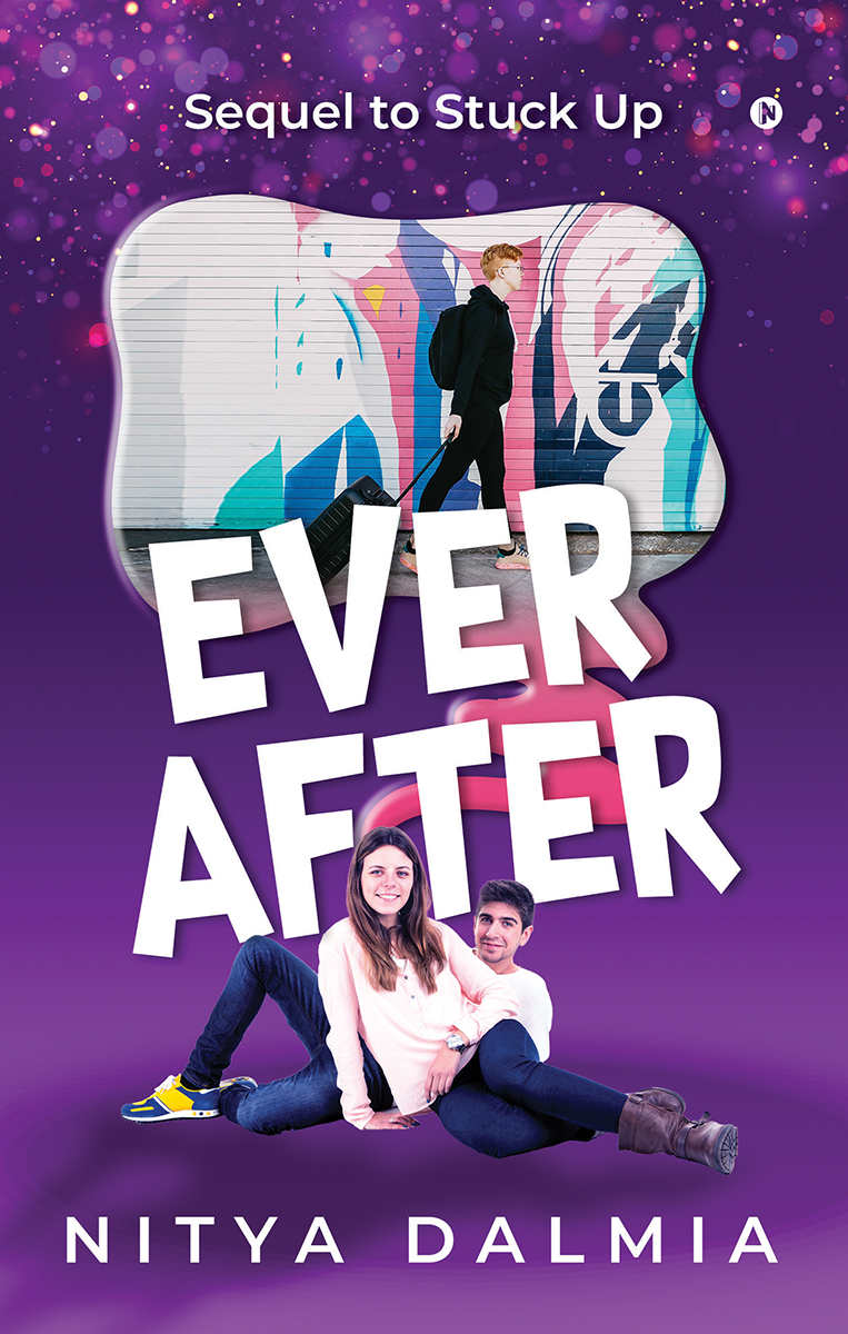Ever After (Stuck up, #2). by Nitya Dalmiya | Goodreads