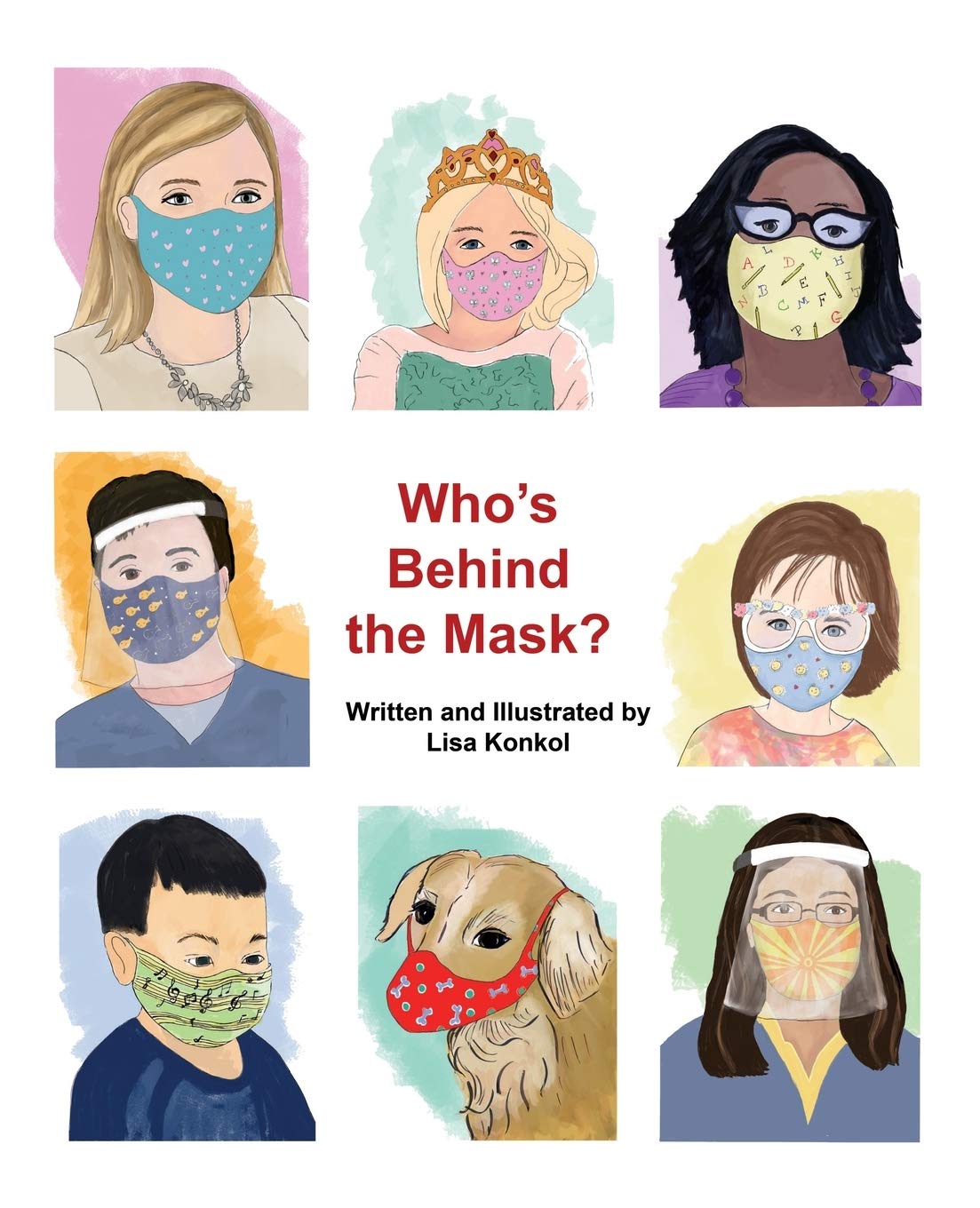 Who's Behind the Mask?: A peek-a-boo mask picture book by Lisa Konkol ...
