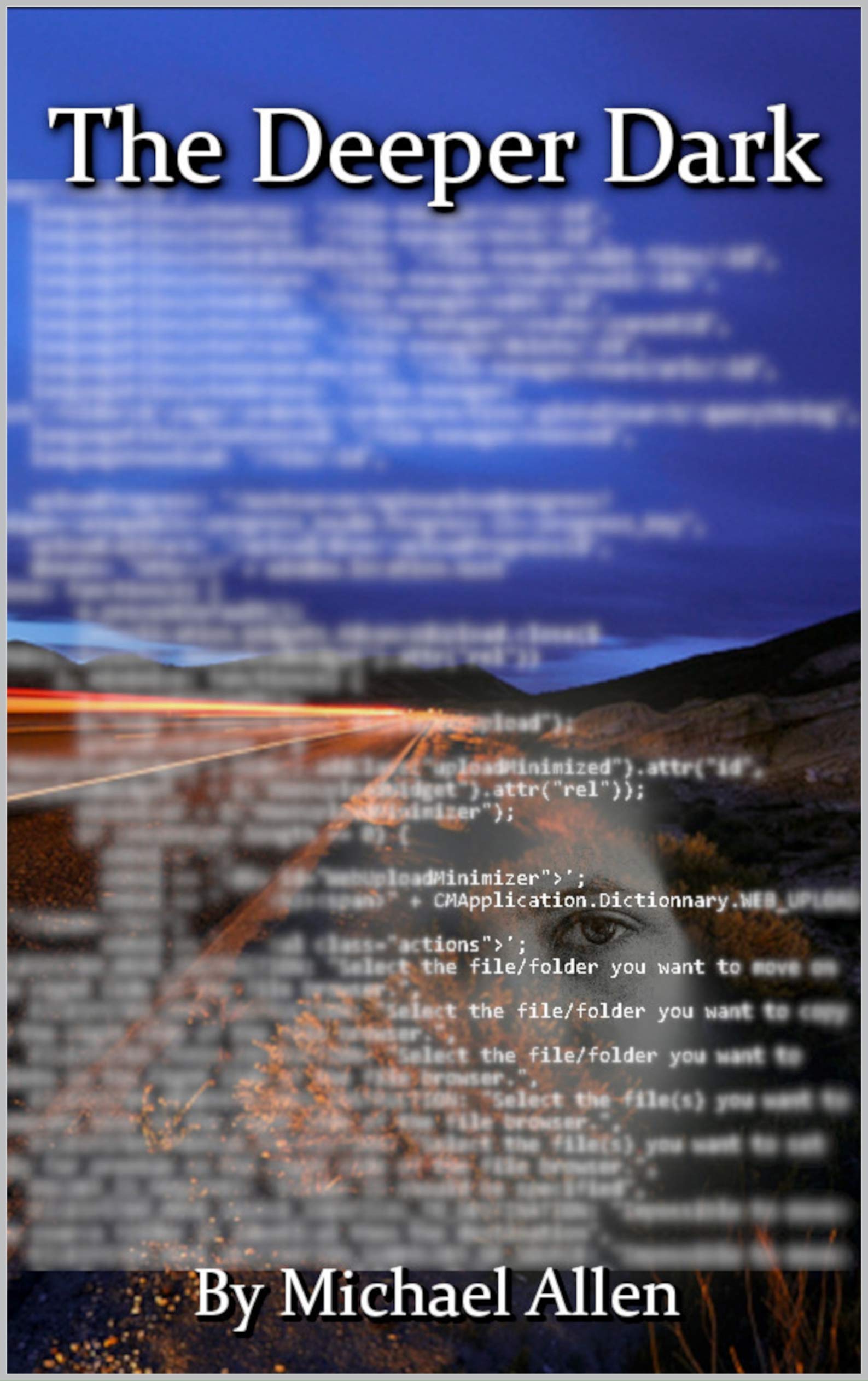 The Deeper Dark by Michael Allen | Goodreads