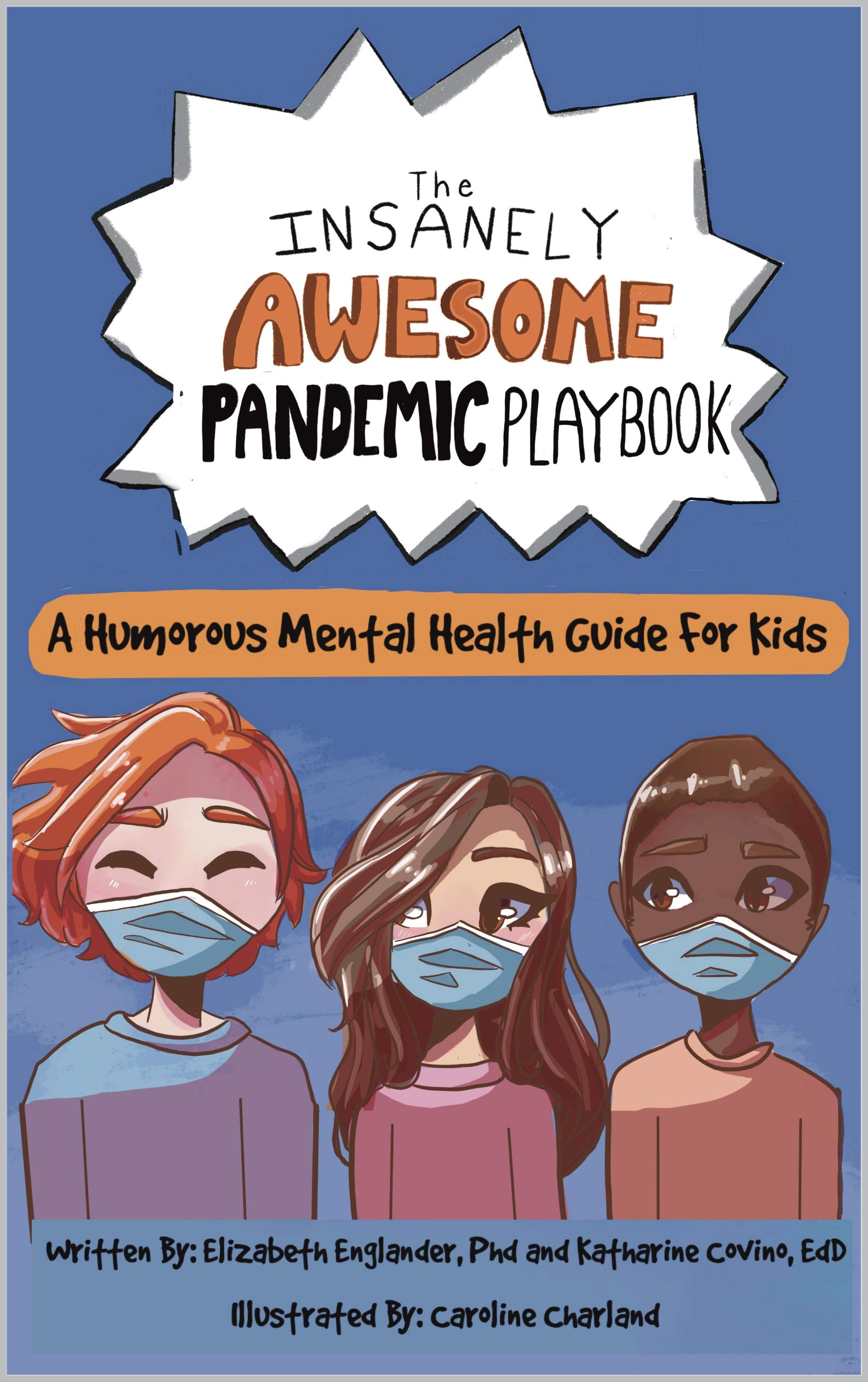 The Insanely Awesome Pandemic Playbook: A Humorous Mental Health Guide ...