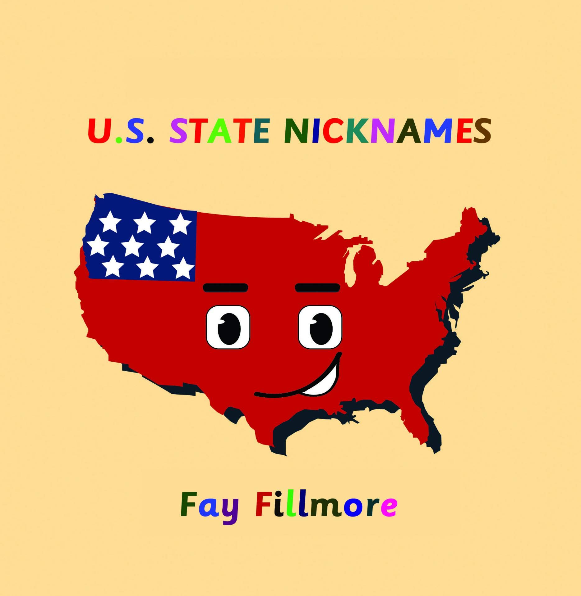 U S State Nicknames By Fay Fillmore Goodreads U S State Nicknames By Fay Fillmore Goodreads
