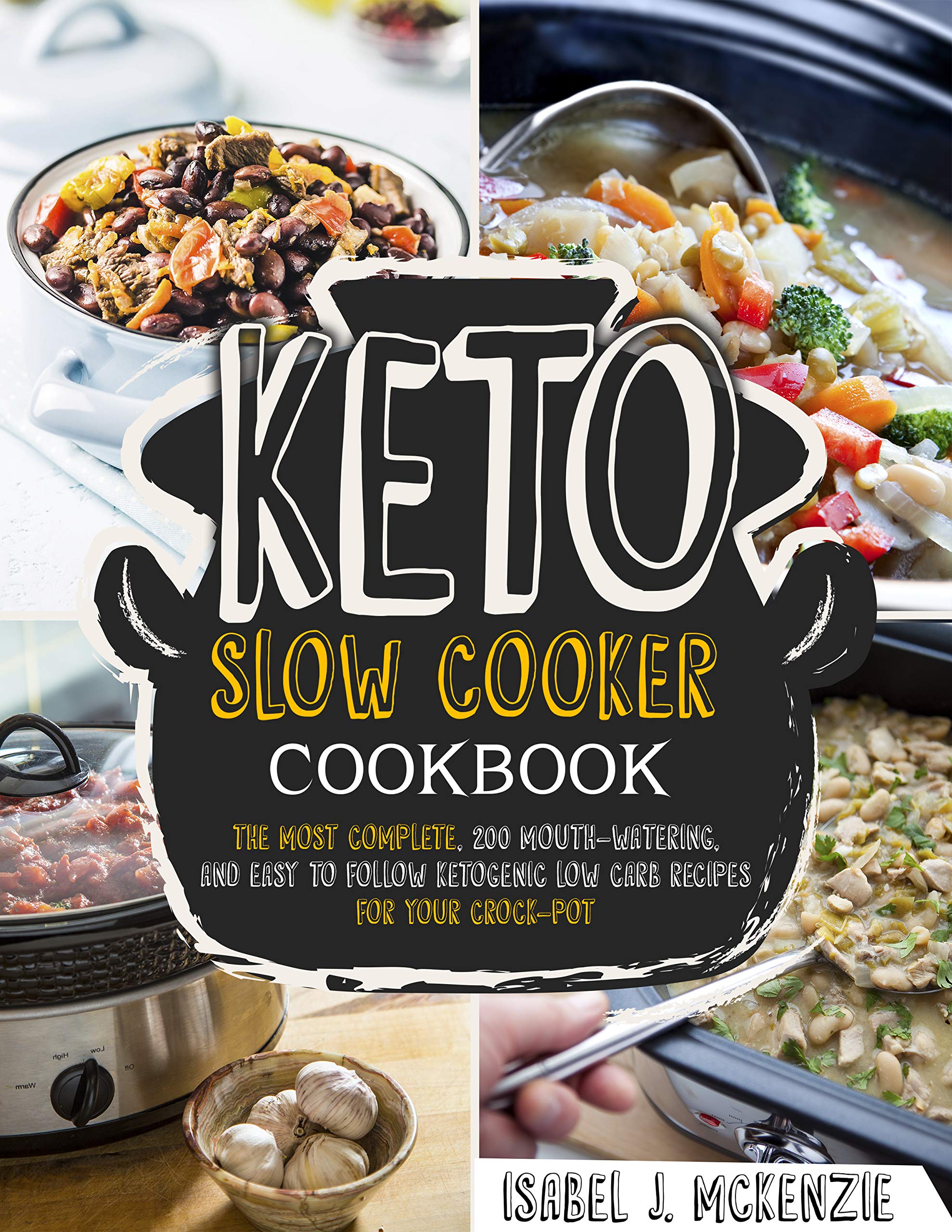 Keto Slow Cooker Cookbook : 250+ Delicious Low Carb Recipes to Burn Fat- Including 21-Meal Prep ...