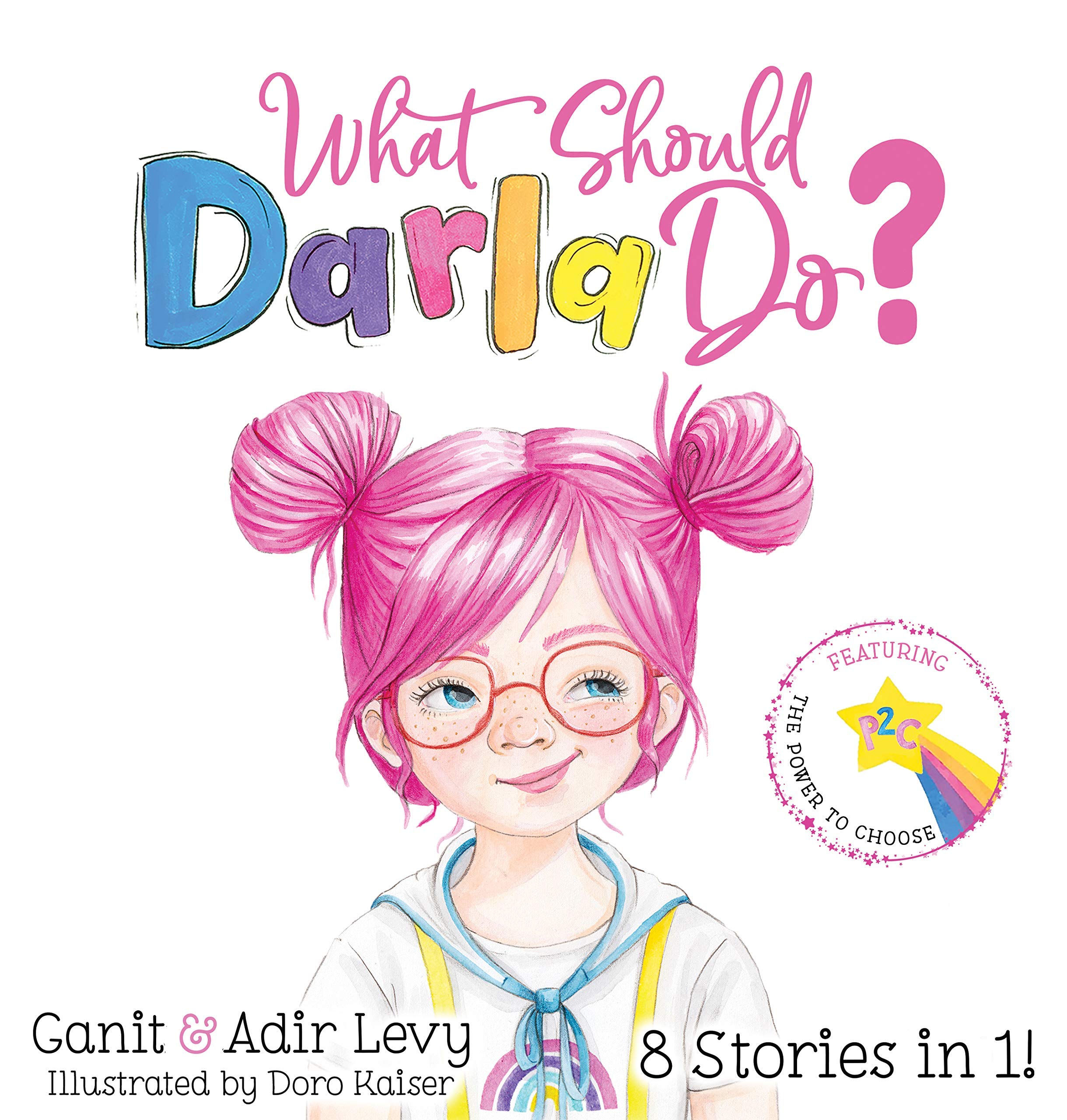 What Should Darla Do? Featuring the Power to Choose by Adir Levy ...