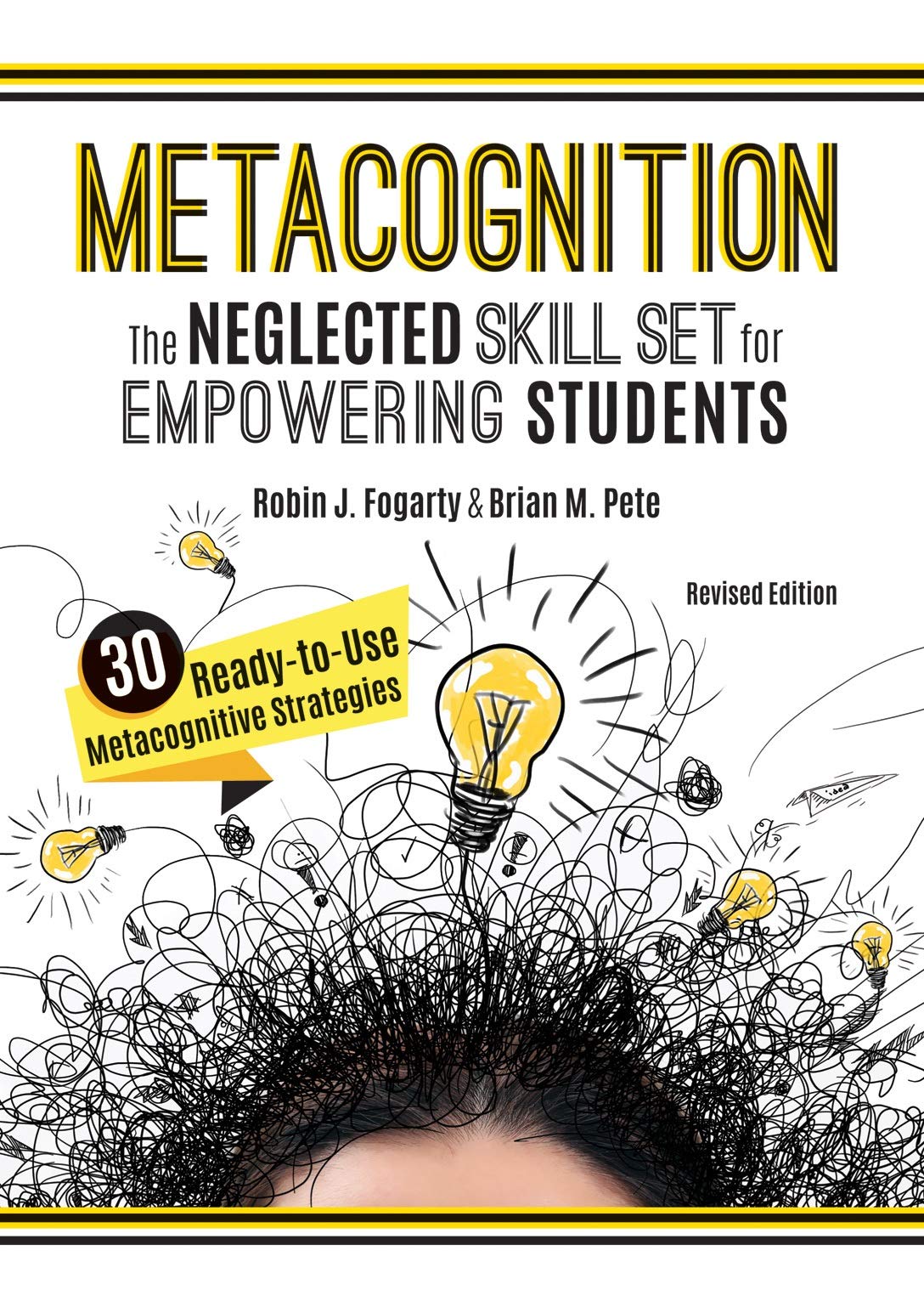 Metacognition: The Neglected Skill Set for Empowering Students, Revised ...