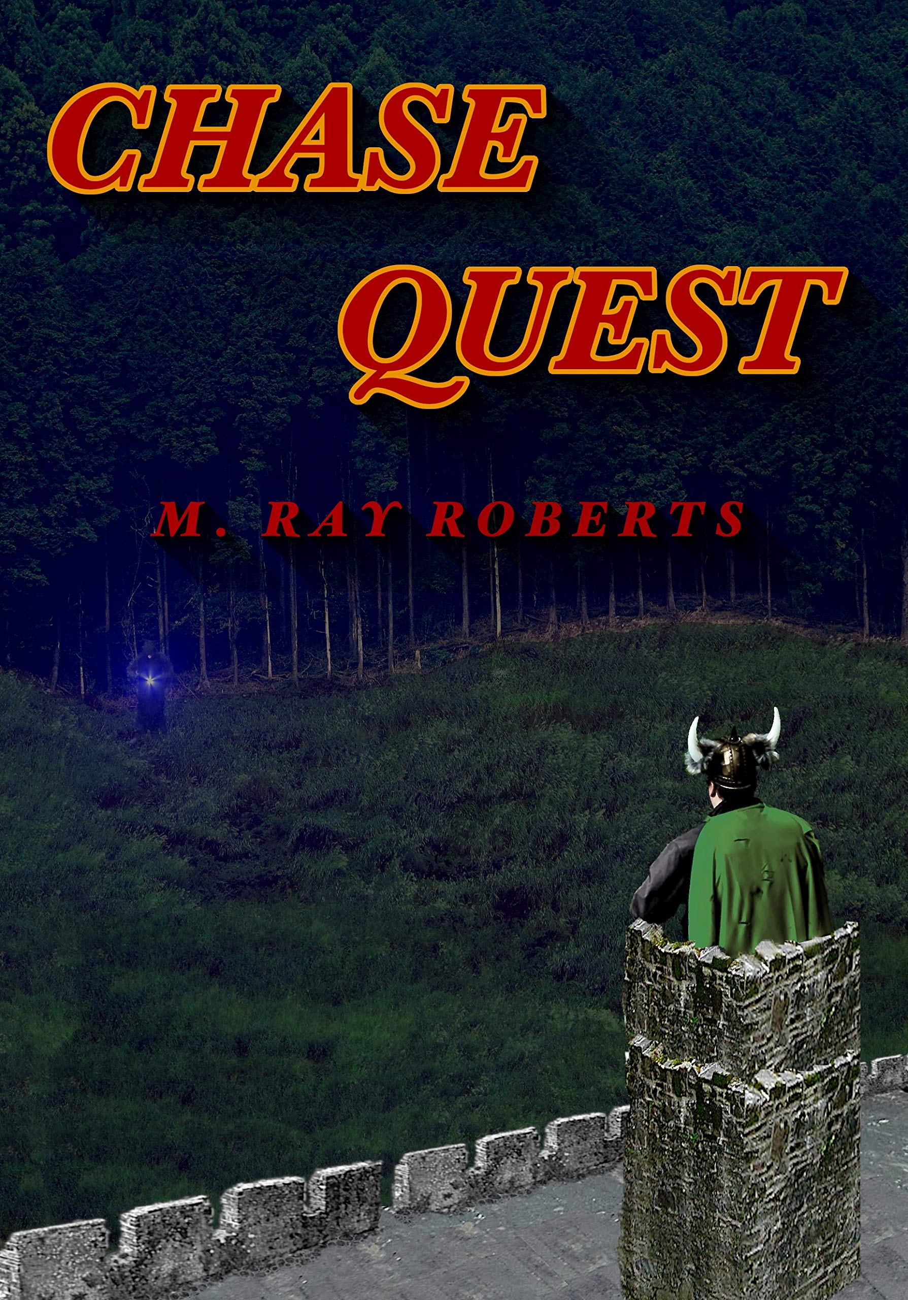 Chase Quest by M. Ray Roberts | Goodreads