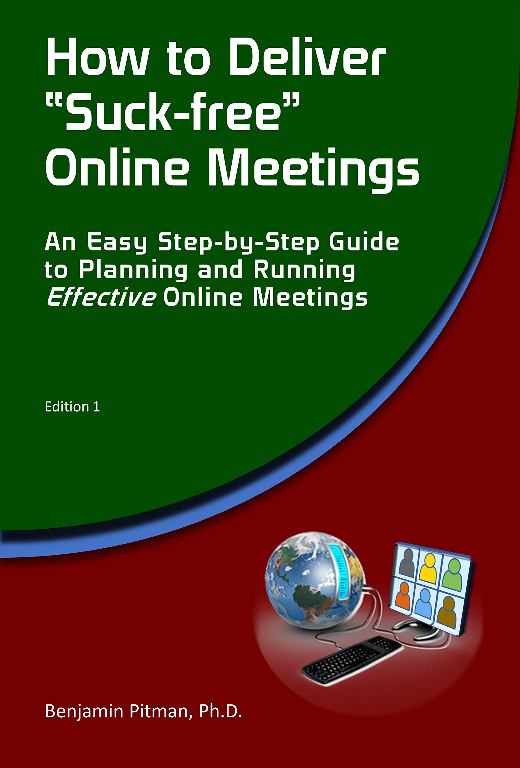 How to Deliver “Suck-free” Online Meetings: An Easy Step-by-Step Guide ...