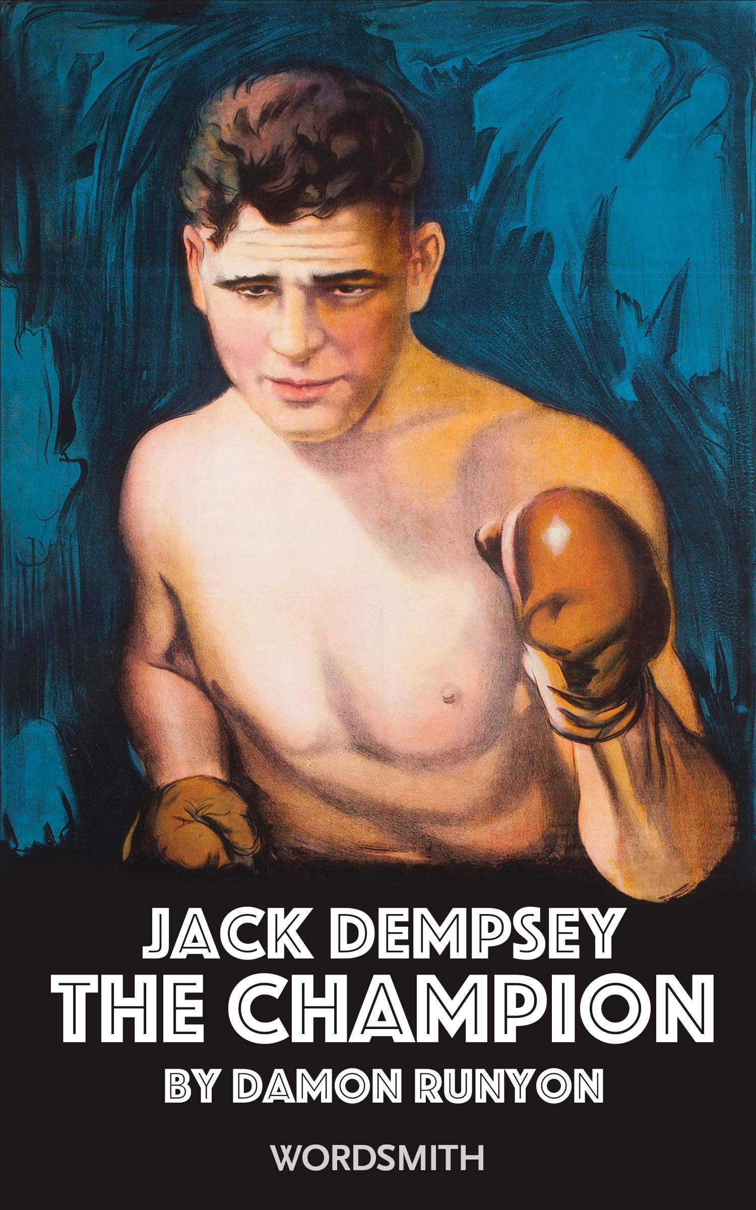 Jack Dempsey: The Champion by Damon Runyon | Goodreads