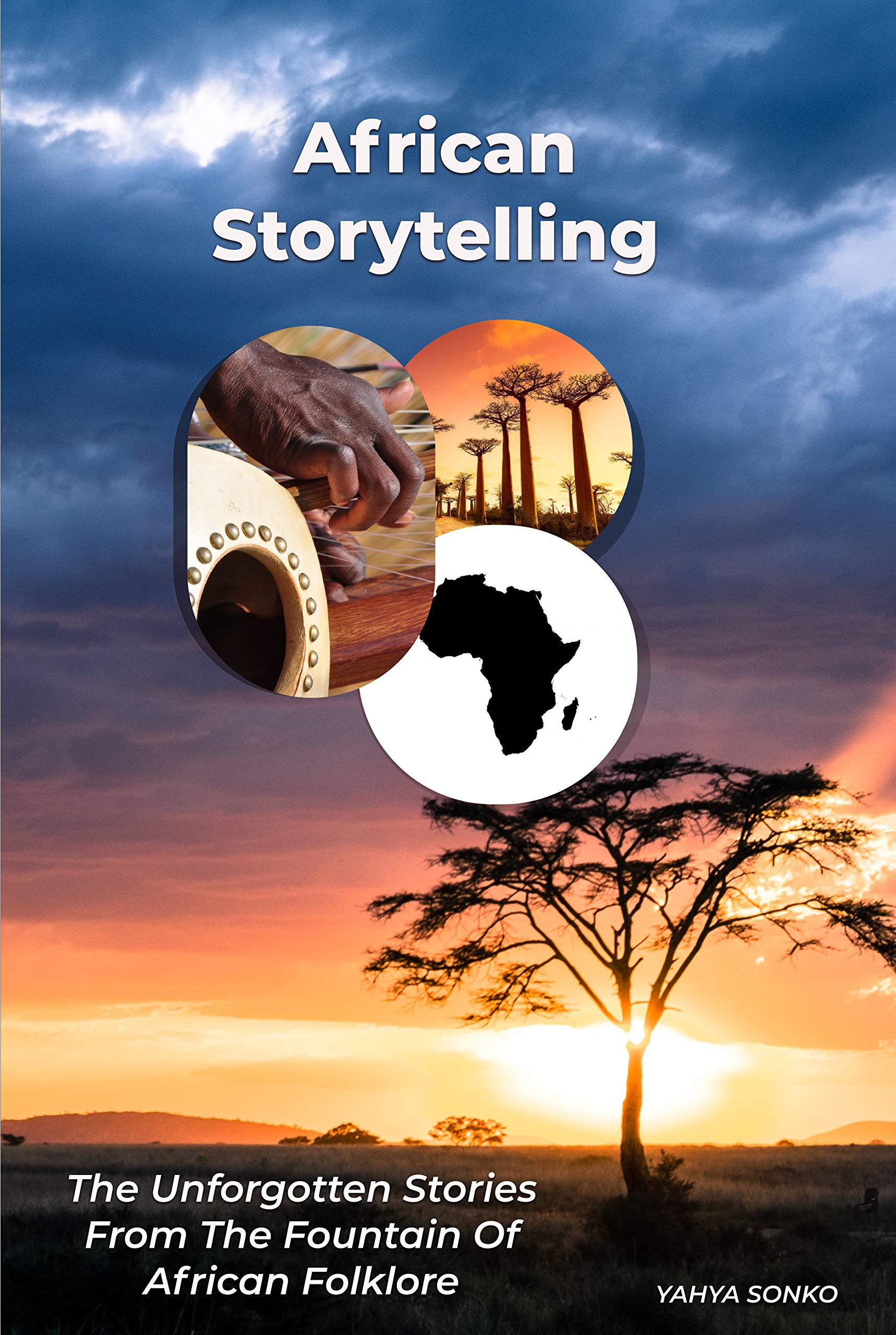African Storytelling: The Unforgotten Stories From The Fountain of ...
