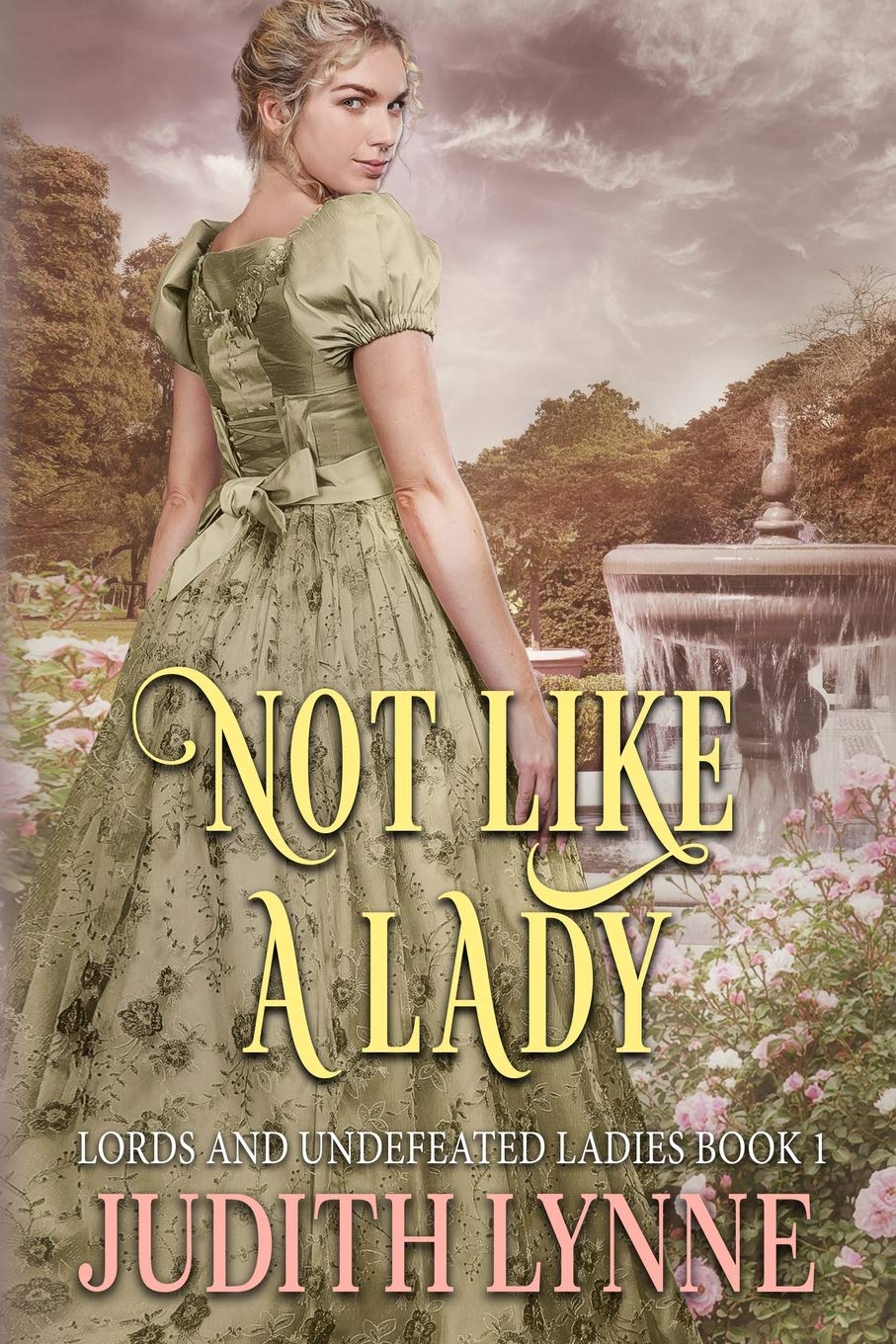 Not Like a Lady (Lords and Undefeated Ladies) by Judith Lynne | Goodreads