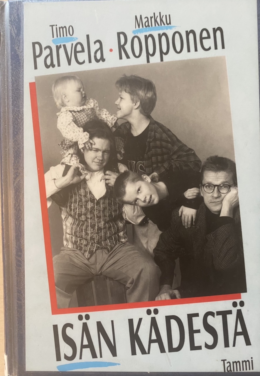 Isän kädestä by Timo Parvela | Goodreads