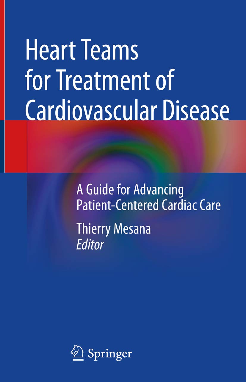 Heart Teams for Treatment of Cardiovascular Disease: A Guide for ...