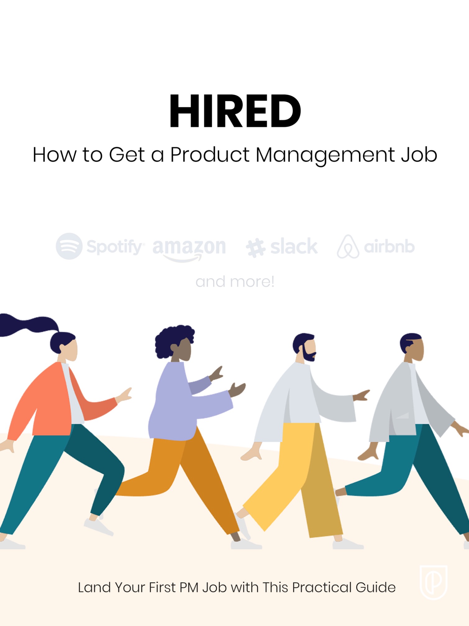 Hired - How to get a Product Management Job by Product School | Goodreads