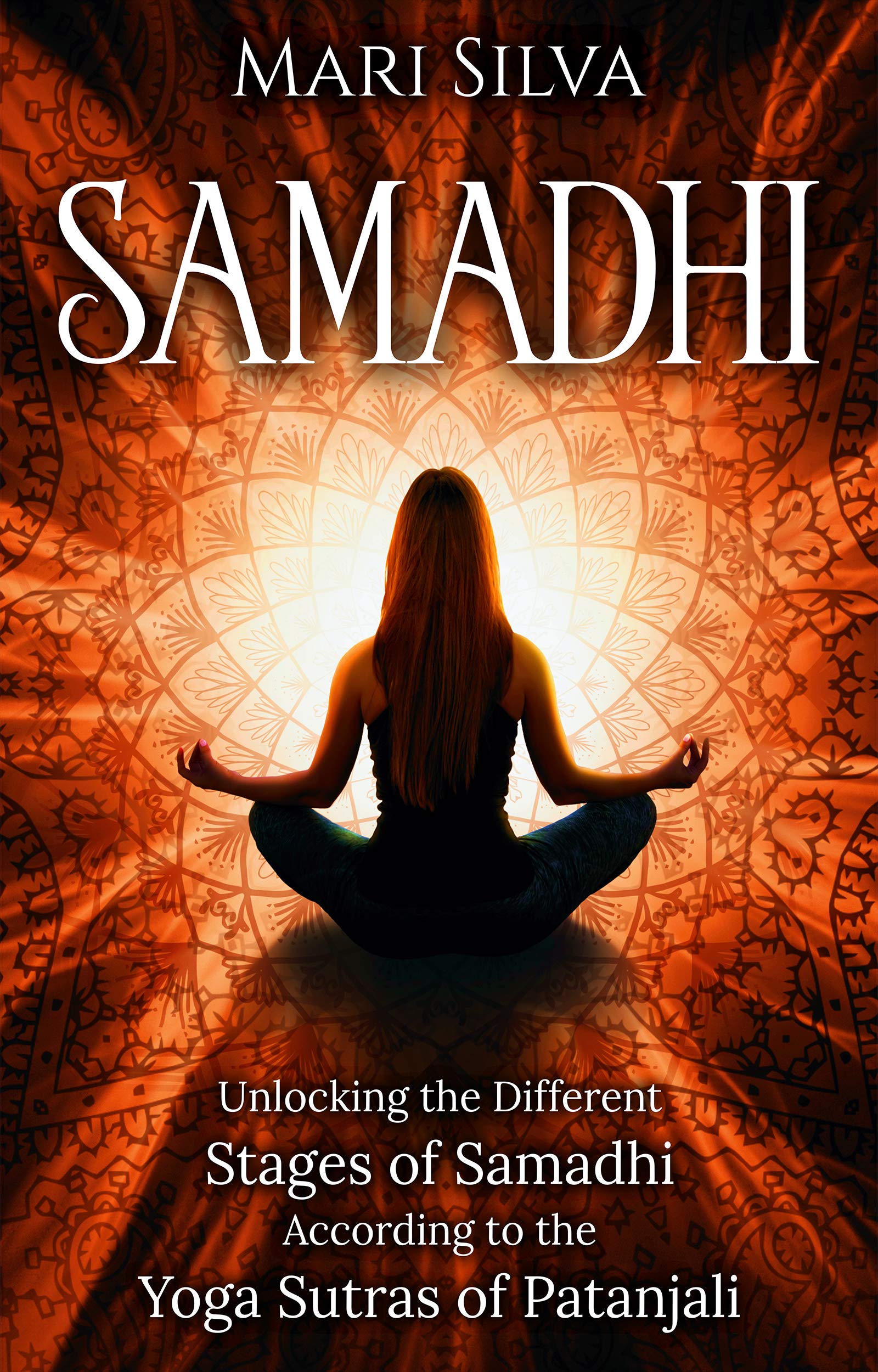 Samadhi: Unlocking the Different Stages of Samadhi According to the ...