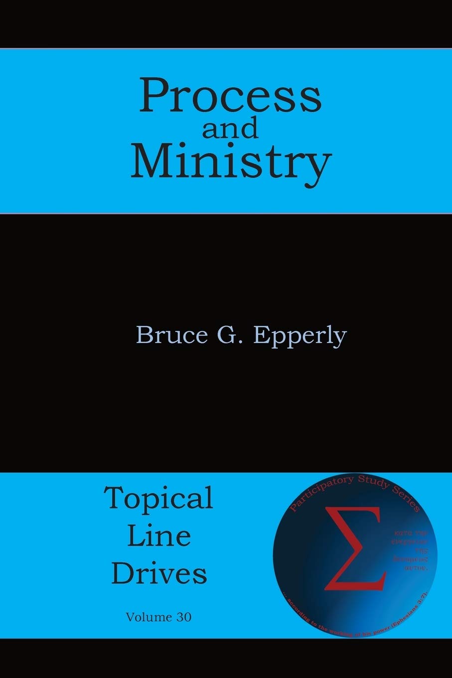 Process and Ministry (Topical Line Drives) by Bruce G. Epperly | Goodreads