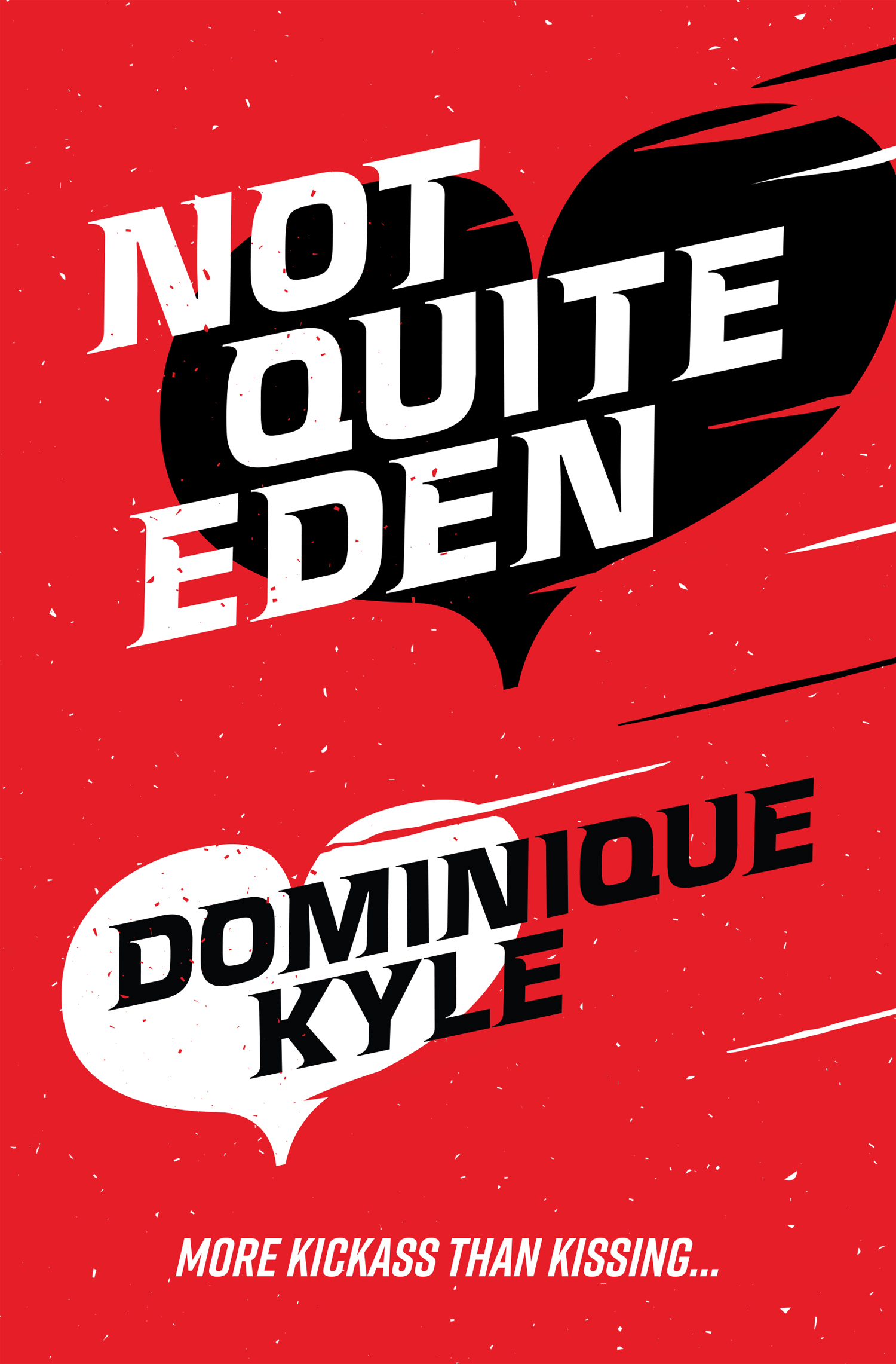 Not Quite Eden by Dominique Kyle | Goodreads