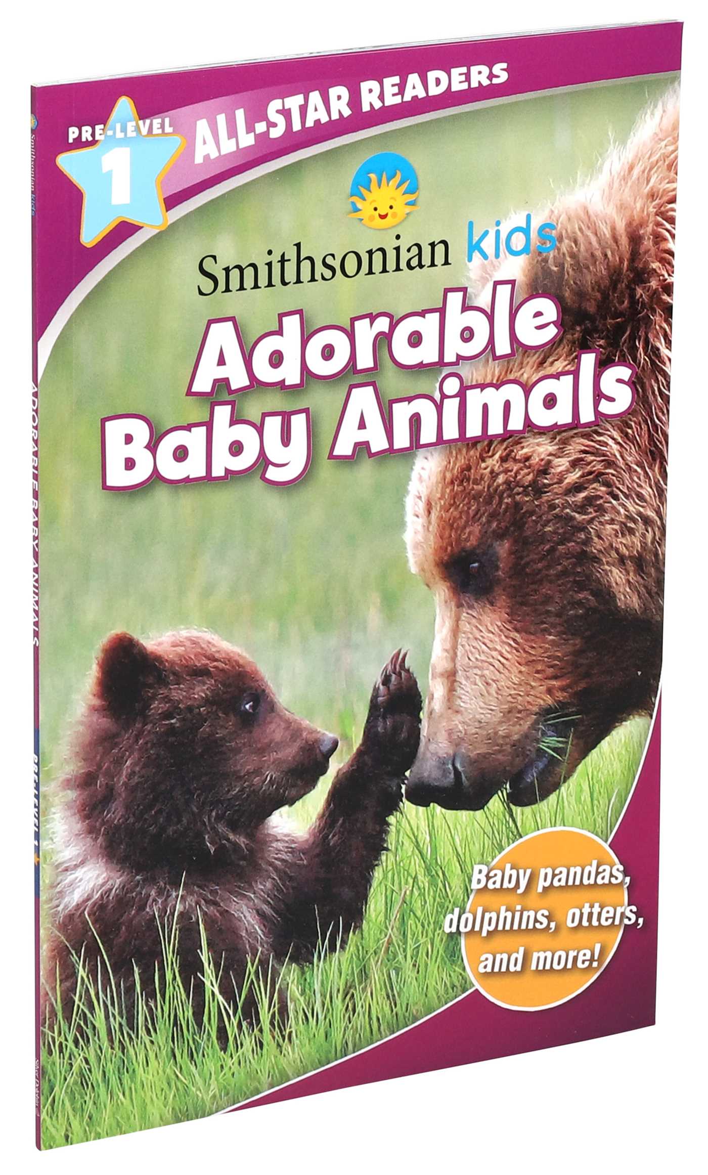 Smithsonian Kids All-Star Readers: Adorable Baby Animals Pre-Level 1 by ...