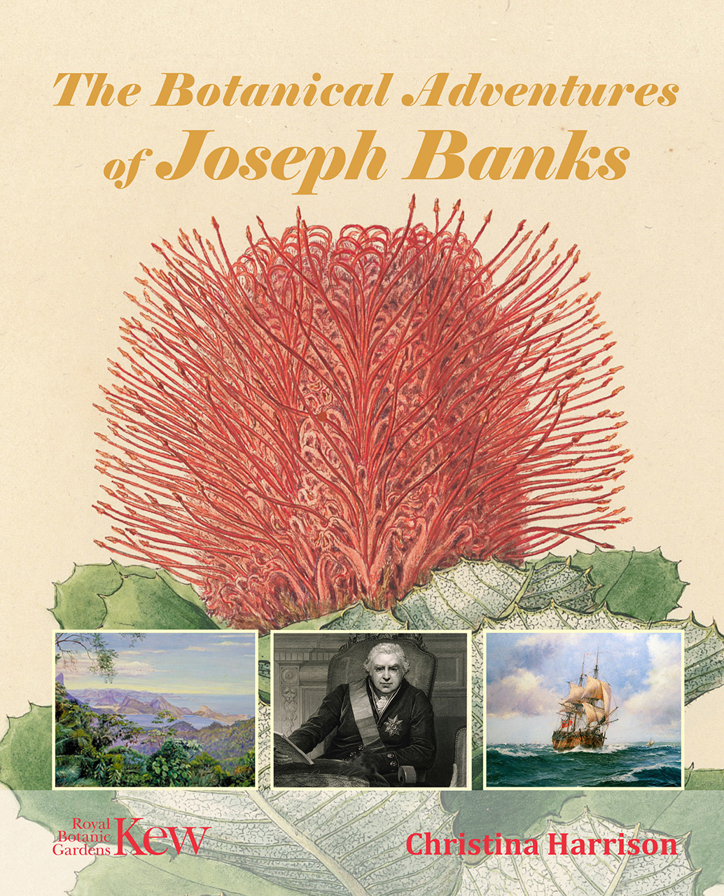 The Botanical Adventures of Joseph Banks by Christina Harrison | Goodreads