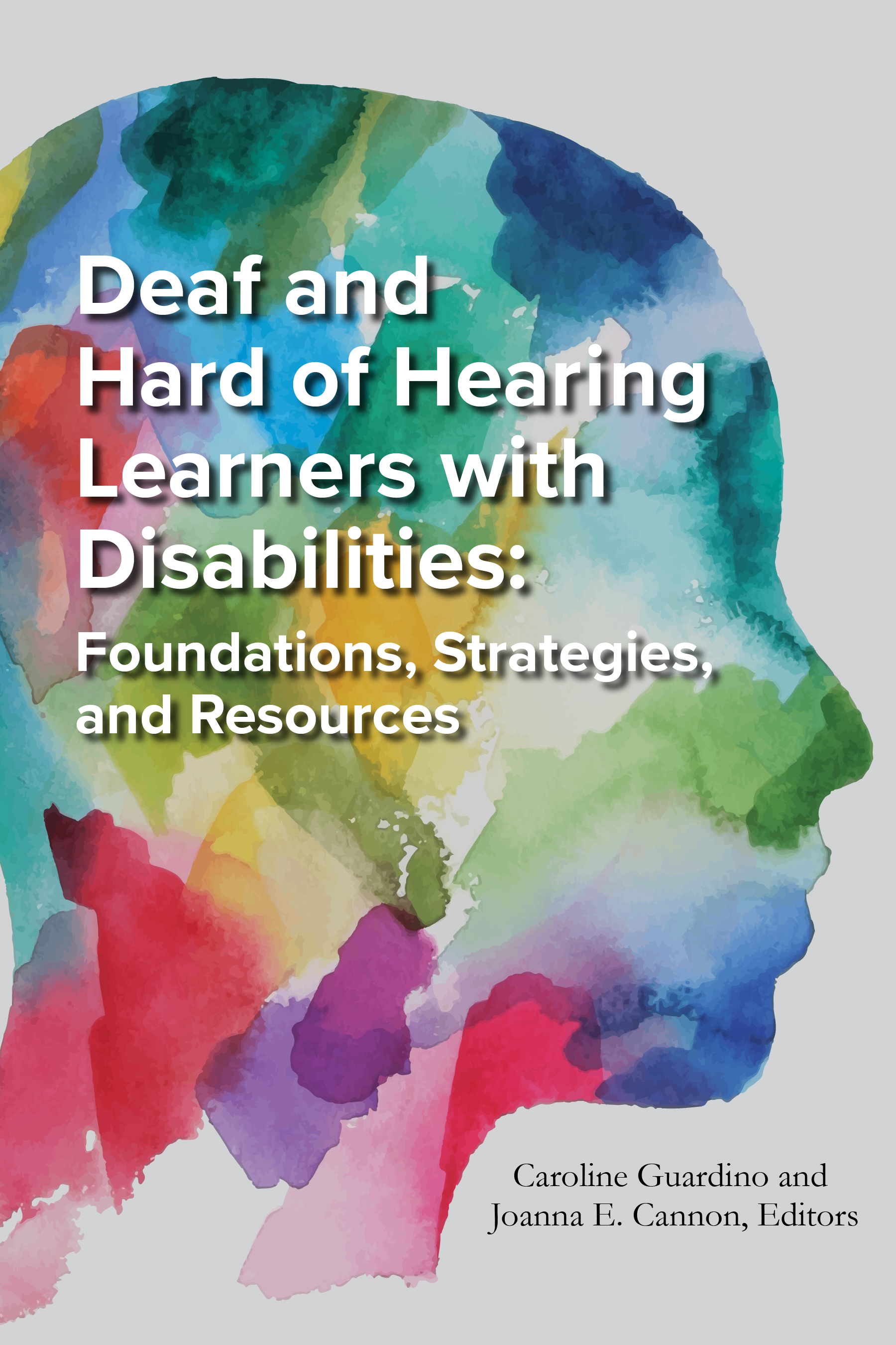 Deaf and Hard of Hearing Learners with Disabilities: Foundations ...