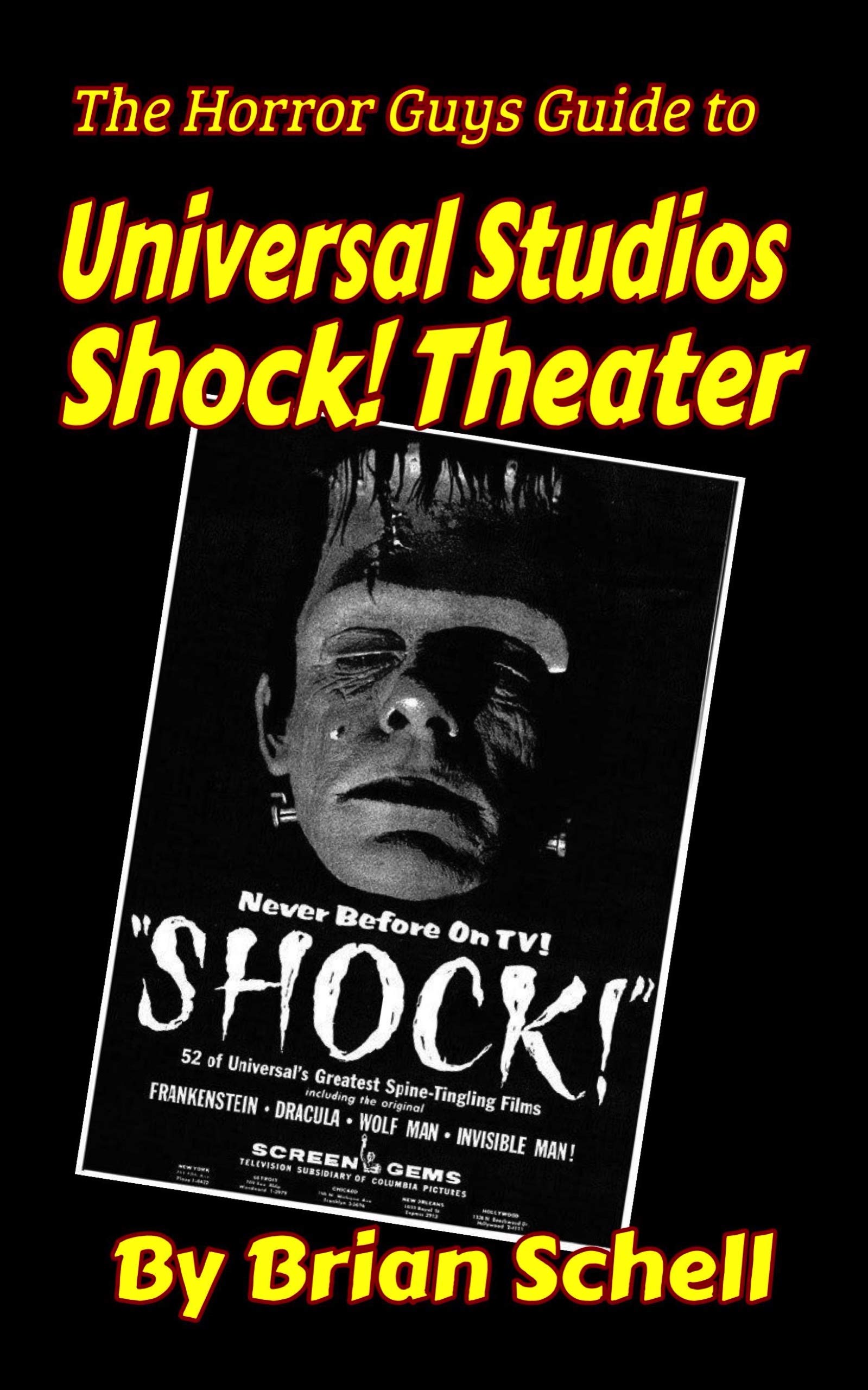 The Horror Guys Guide to Universal Studios Shock! Theater by Brian Schell | Goodreads