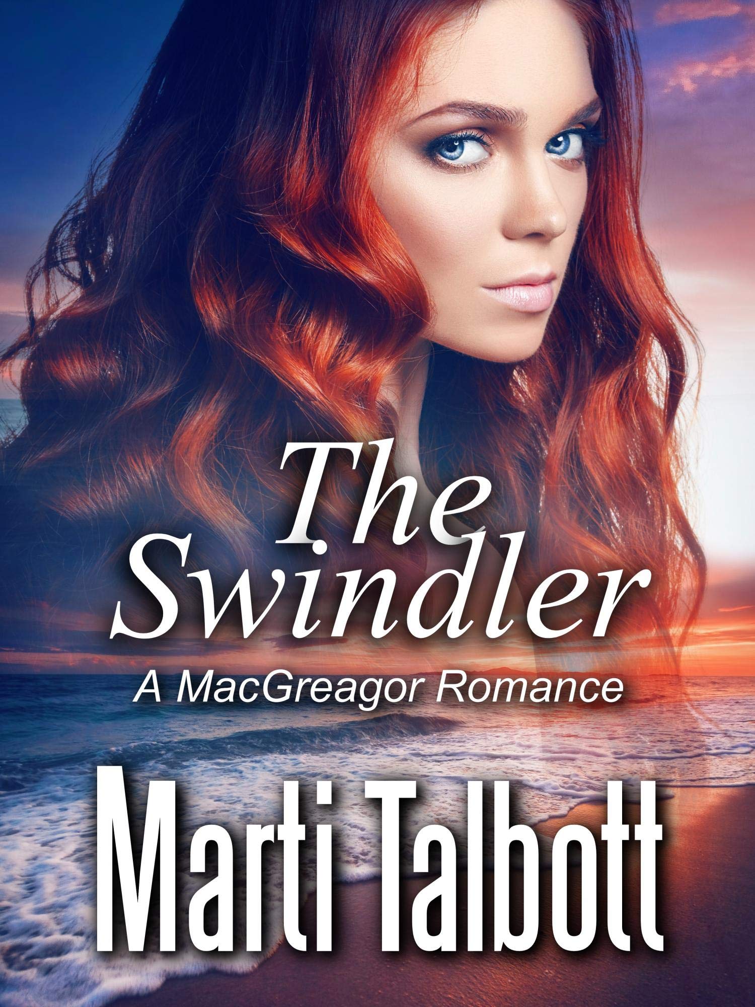The Swindler (A MacGreagor Romance) by Marti Talbott | Goodreads
