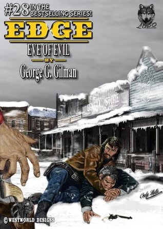 Eve of Evil (Edge, #28) by George G. Gilman | Goodreads