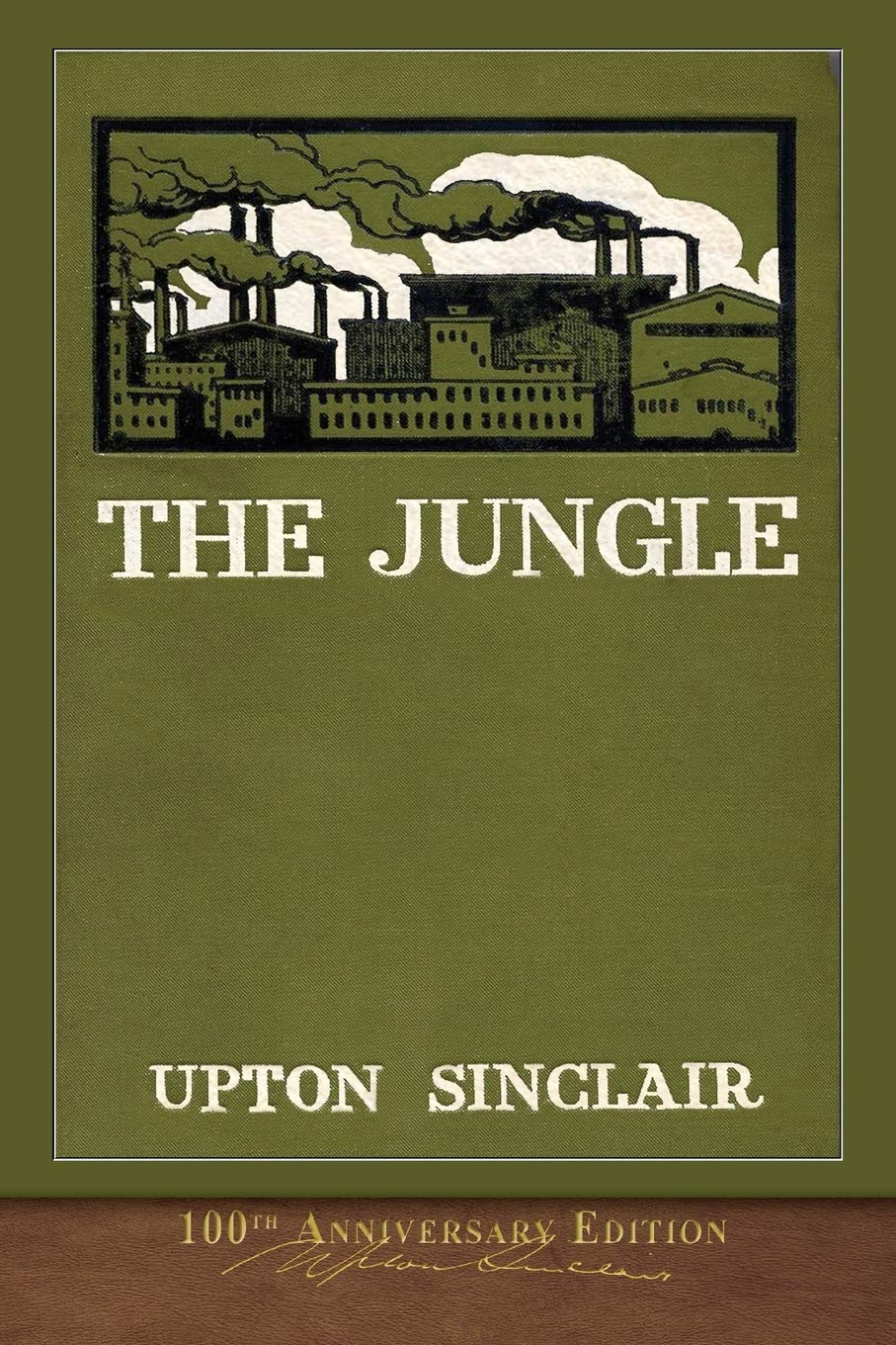 The Jungle: Illustrated First Edition by Upton Sinclair | Goodreads
