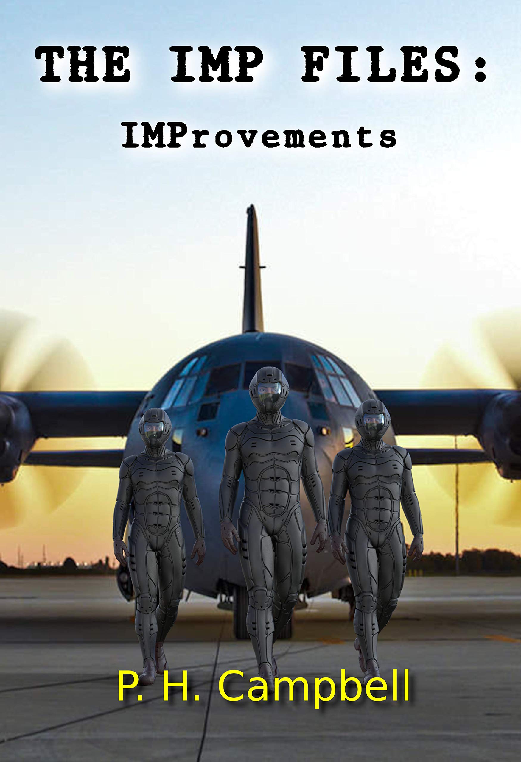 THE IMP FILES: IMProvements by P.H. Campbell | Goodreads