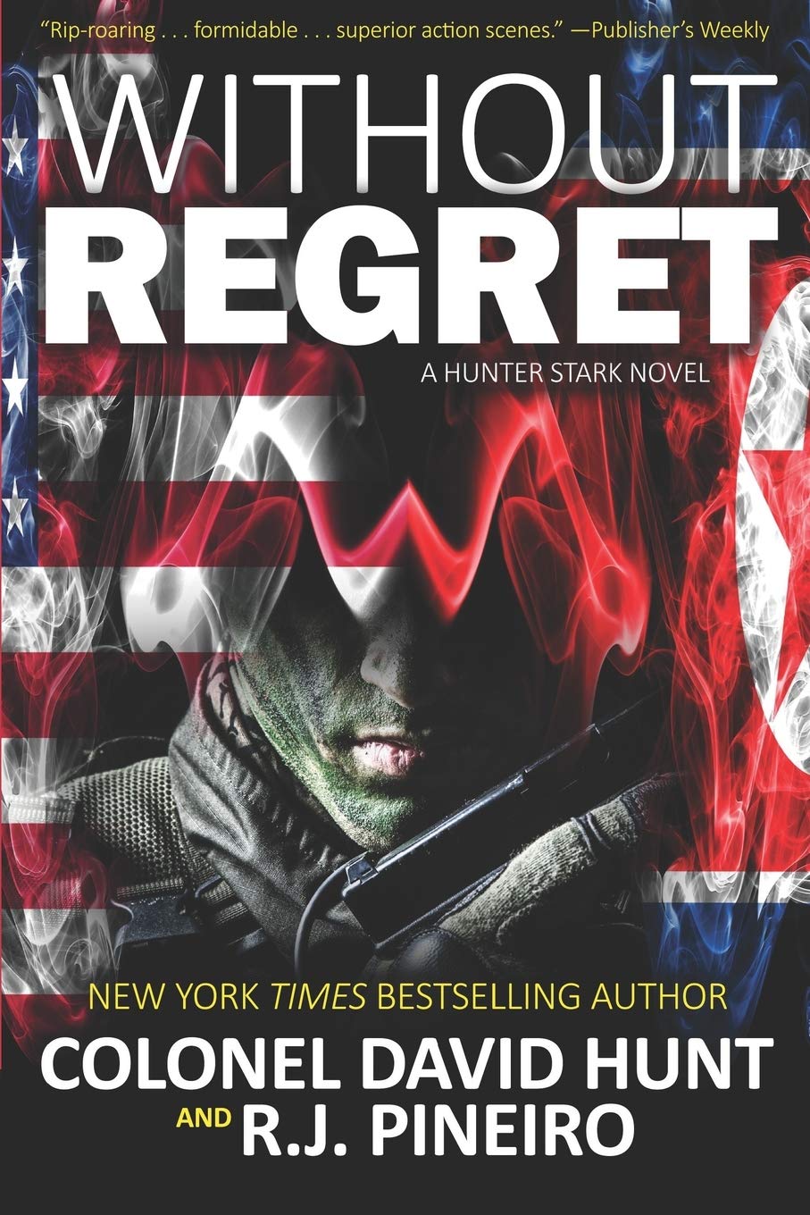 Without Regret (Hunter Stark Series) by David Hunt | Goodreads