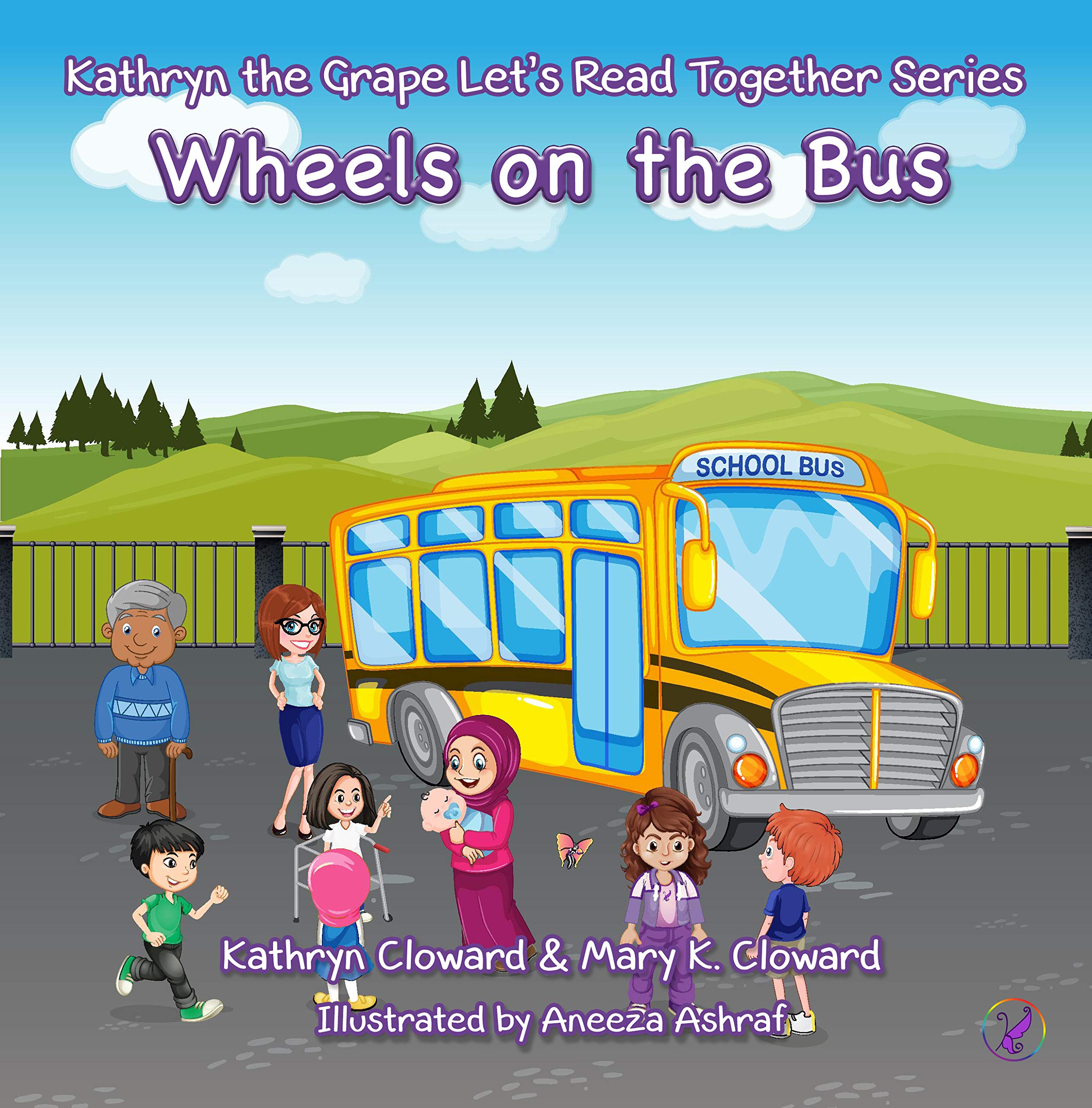 Wheels on the Bus: Nurery Rhyme Songbook Collection by Kathryn Cloward ...