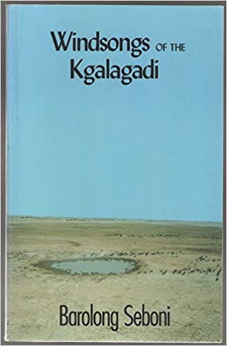 Windsongs of the Kgalagadi by Barolong Seboni | Goodreads