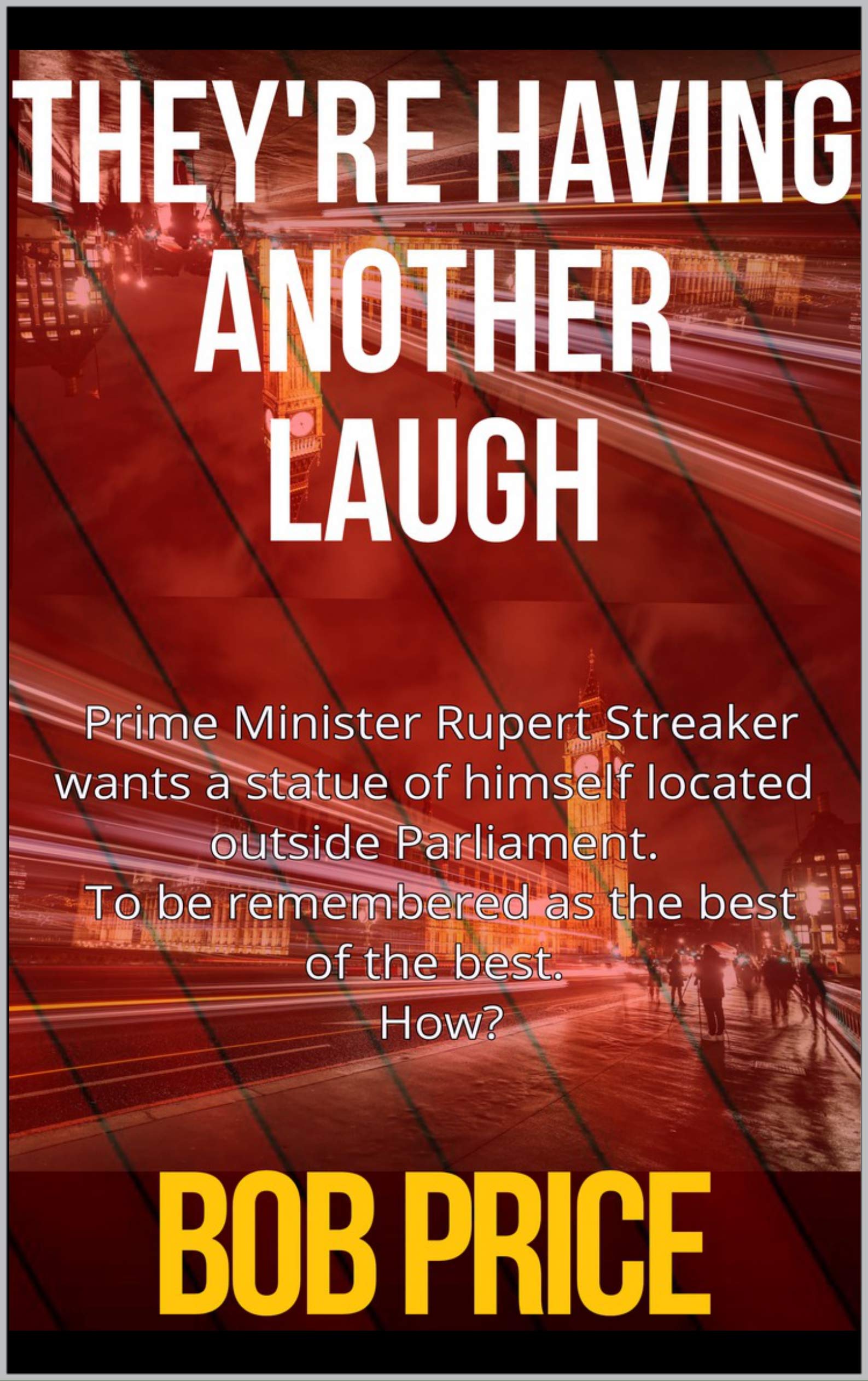 They're Having Another Laugh: Prime Minister Rupert Streaker wants a ...
