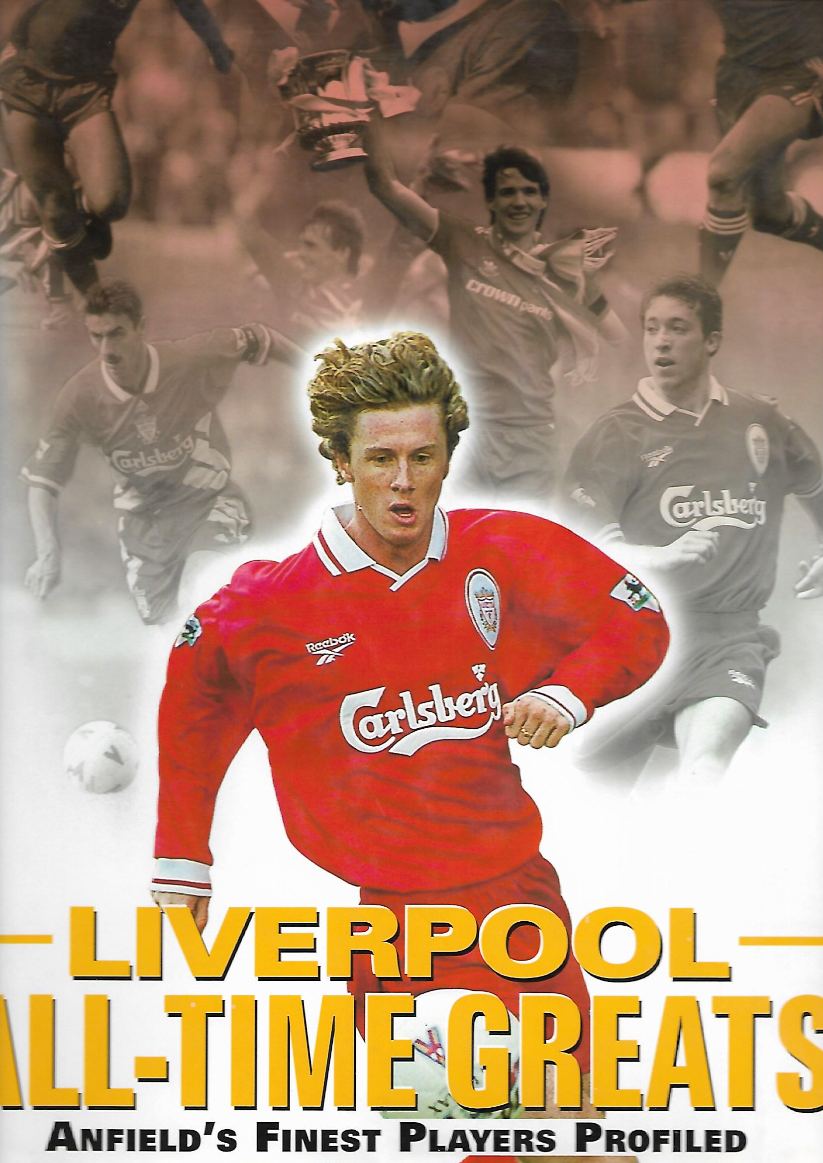 Liverpool All-Time Greats by Various | Goodreads