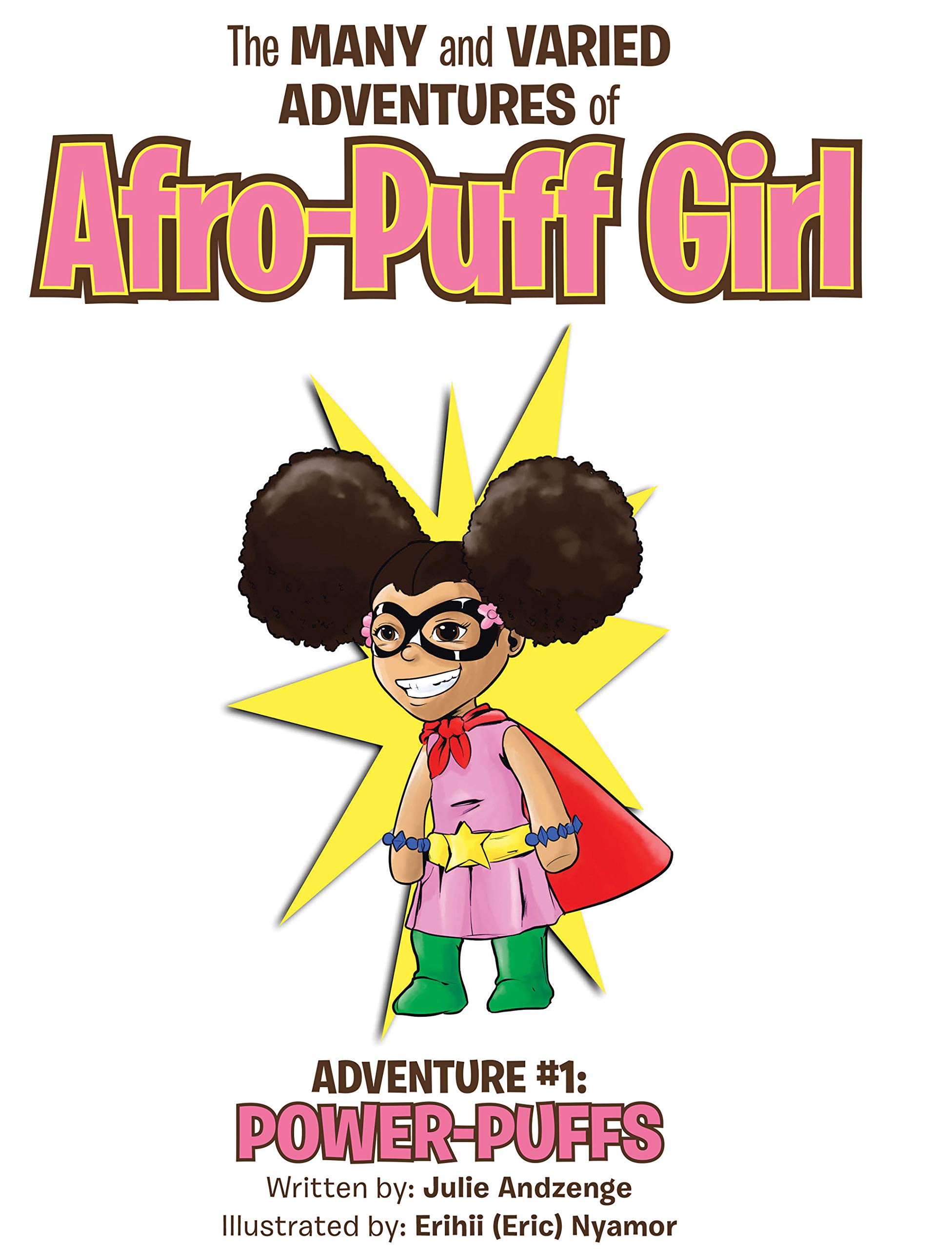 The Many and Varied Adventures of Afro-Puff Girl: Adventure #1: Power ...