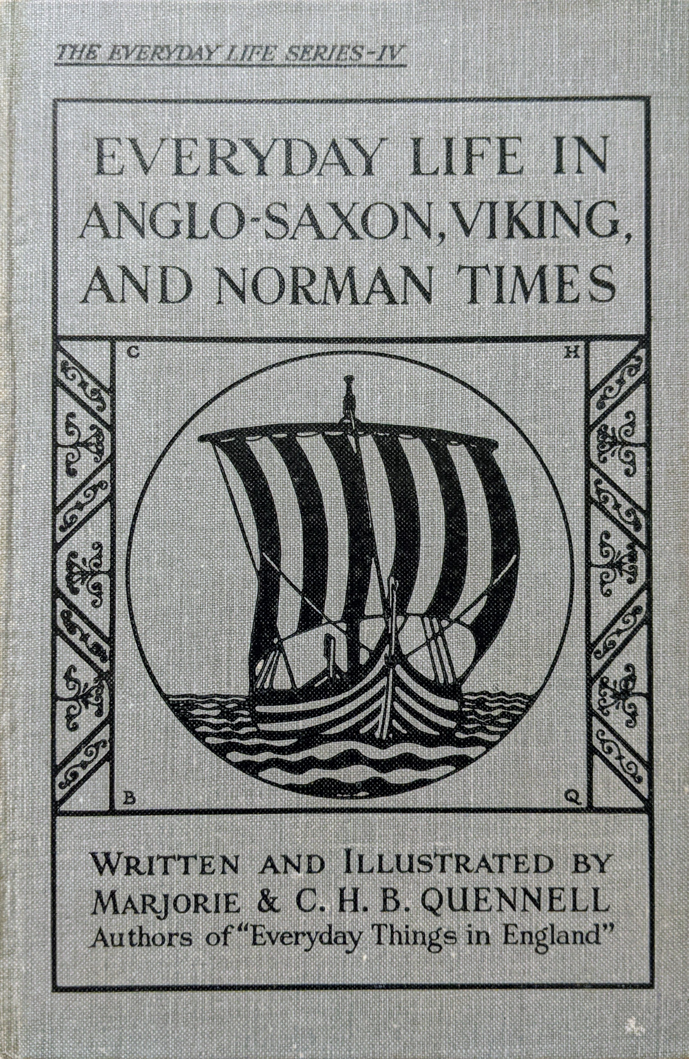 Everyday Life in Anglo-Saxon, Viking, and Norman Times by Marjorie ...