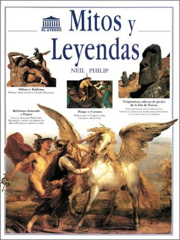 Mitos y Leyendas (Spanish Edition) by Neil Philip | Goodreads