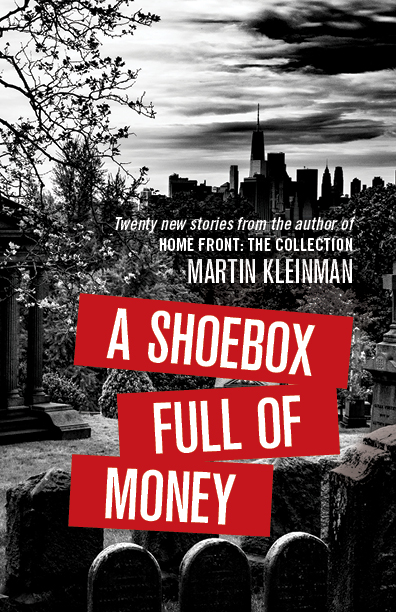 A Shoebox Full of Money by Martin J. Kleinman | Goodreads