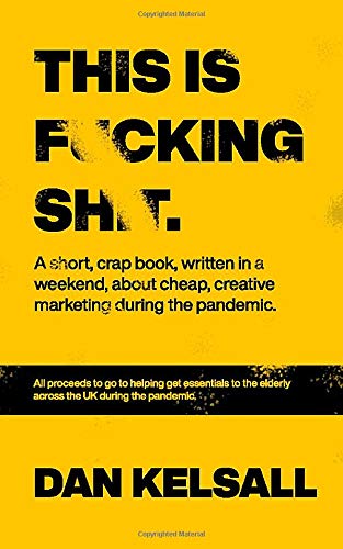 This is F*cking Sh*t.: A crap book, written in a weekend, about cheap ...