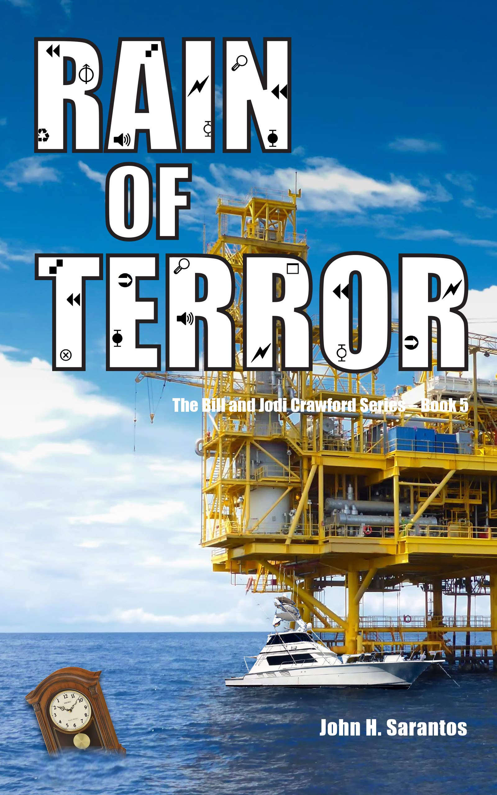 Rain Of Terror (Bill & Jodi Crawford Series Book 5) by John Sarantos ...