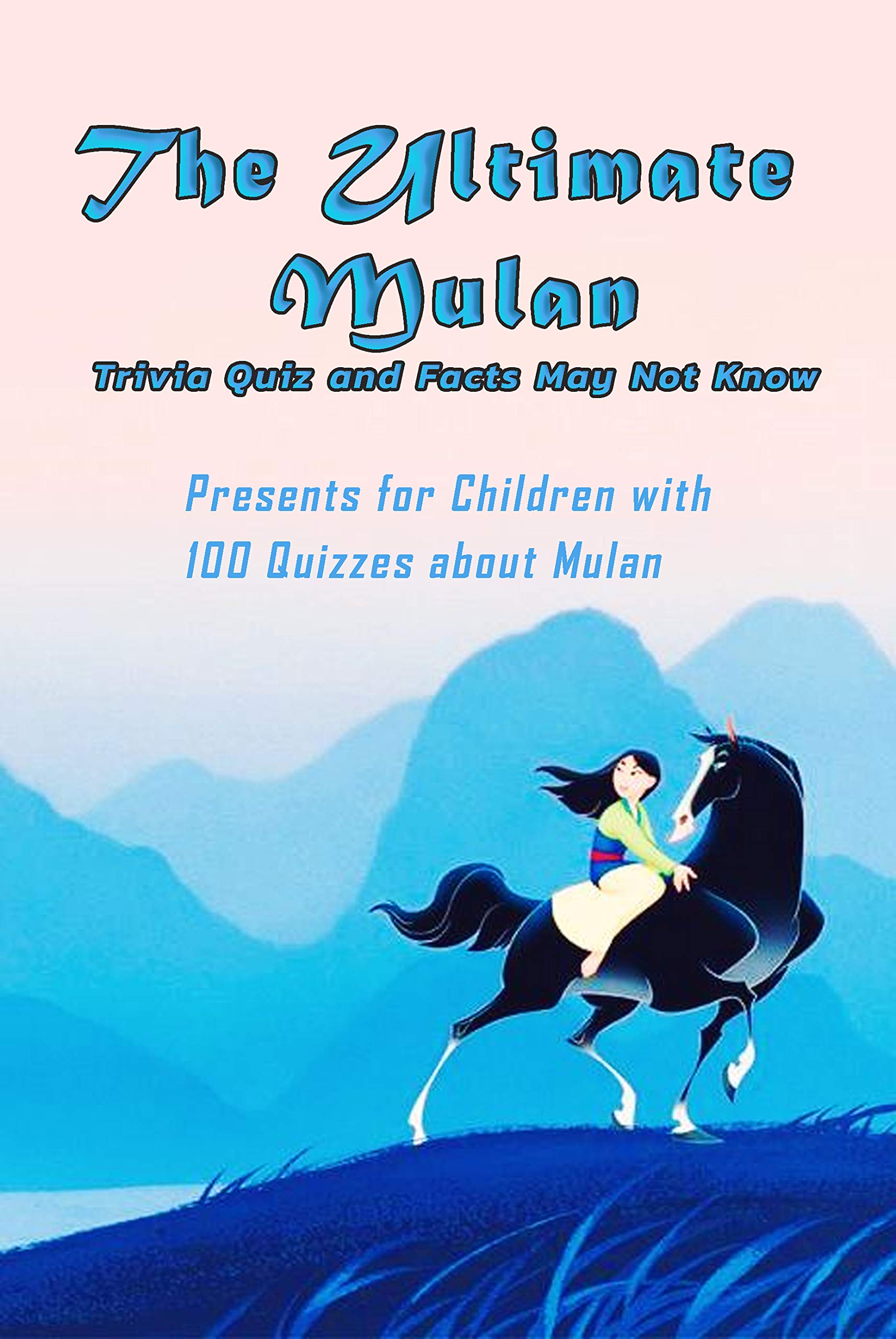The Ultimate Mulan Trivia Quiz and Facts May Not Know: Presents for ...